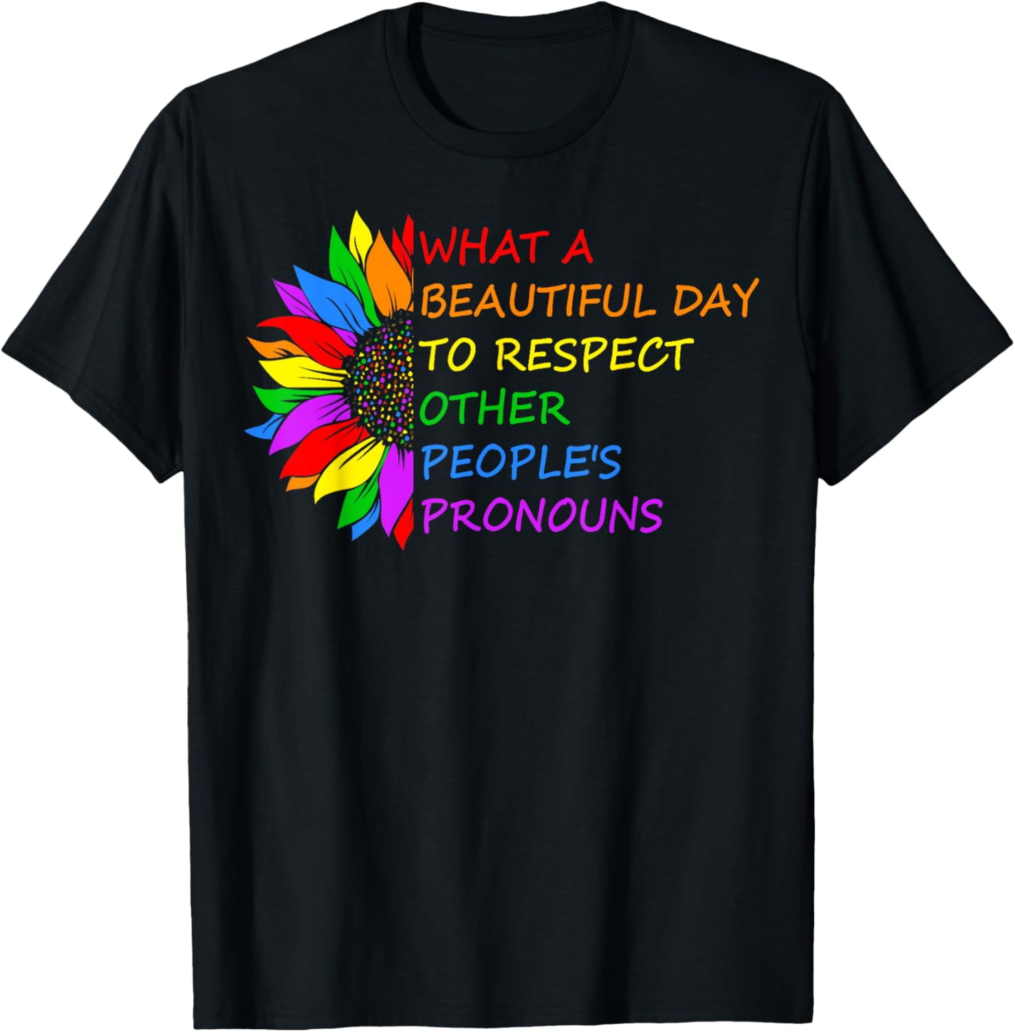 t-shirt What A Beautiful Day To Respect Other People's Pronouns LGBT T ...