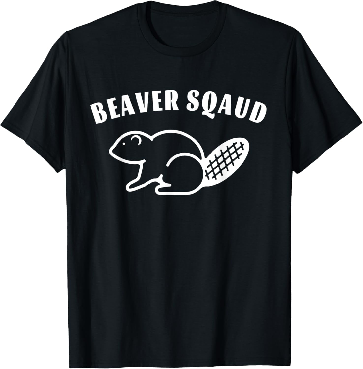 t-shirt Beaver Squad - Beaver Lover Fan Enthusiasts T-Shirt mens，black ...