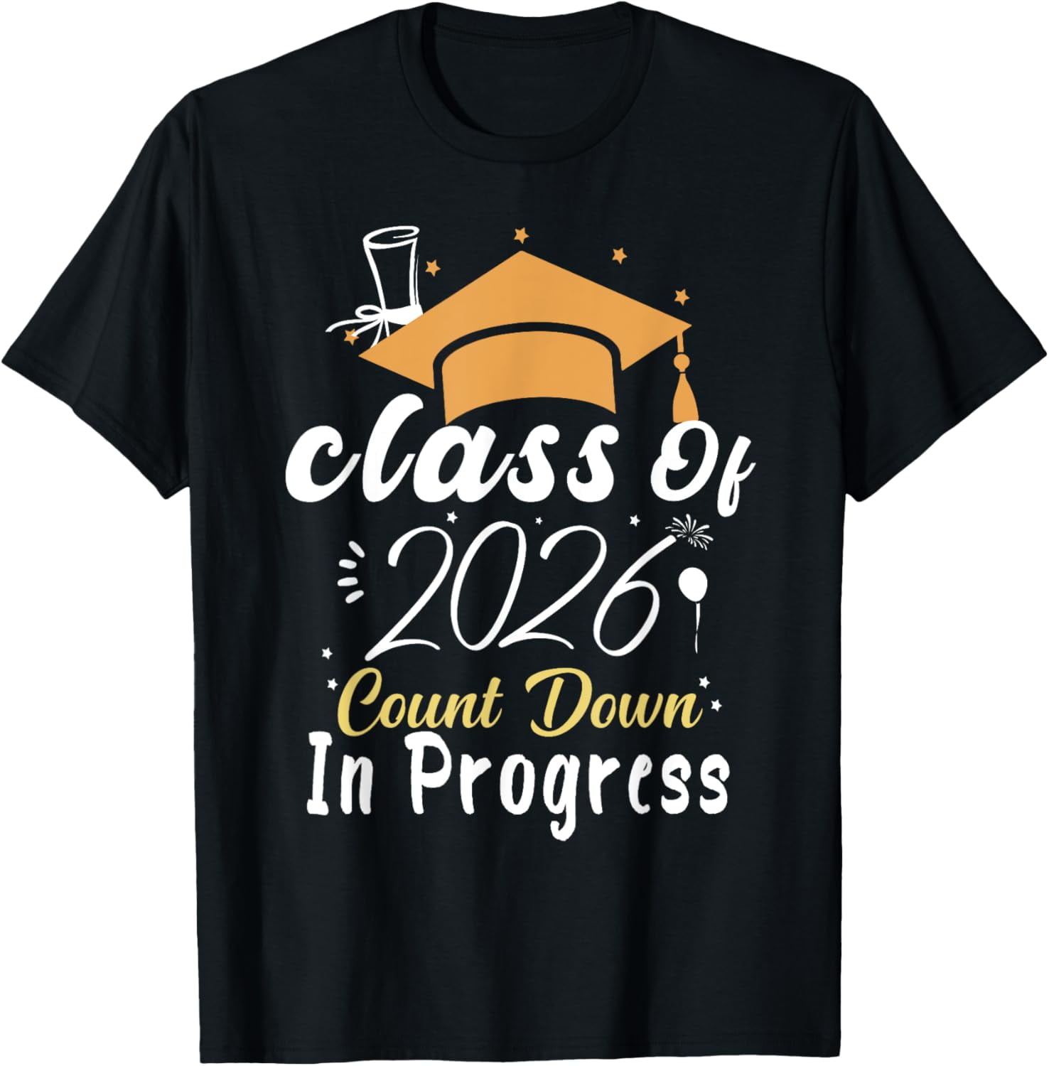 t-shirt Class Of 2026 Count Down In Progress Future Graduation 2026 T ...