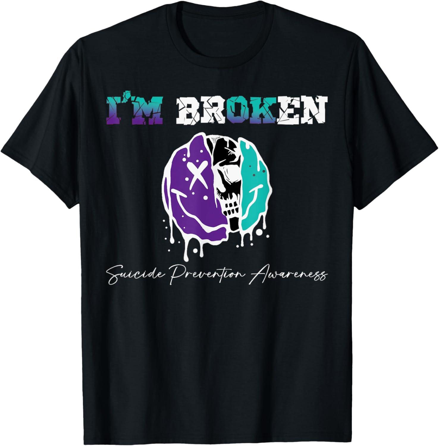 t-shirt Confused Smile I'm Broken Suicide Prevention Awareness T-Shirt ...