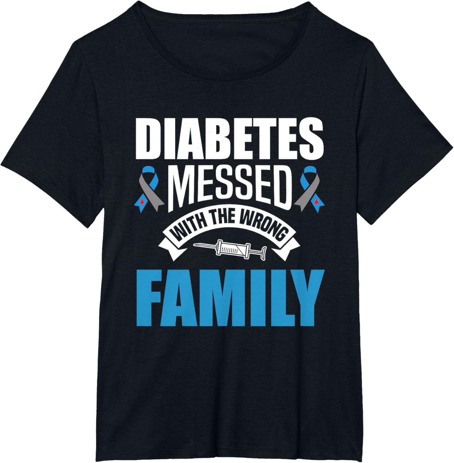 t-shirt Diabetes Messed With The Wrong Family T1D Type One Diabetes T ...