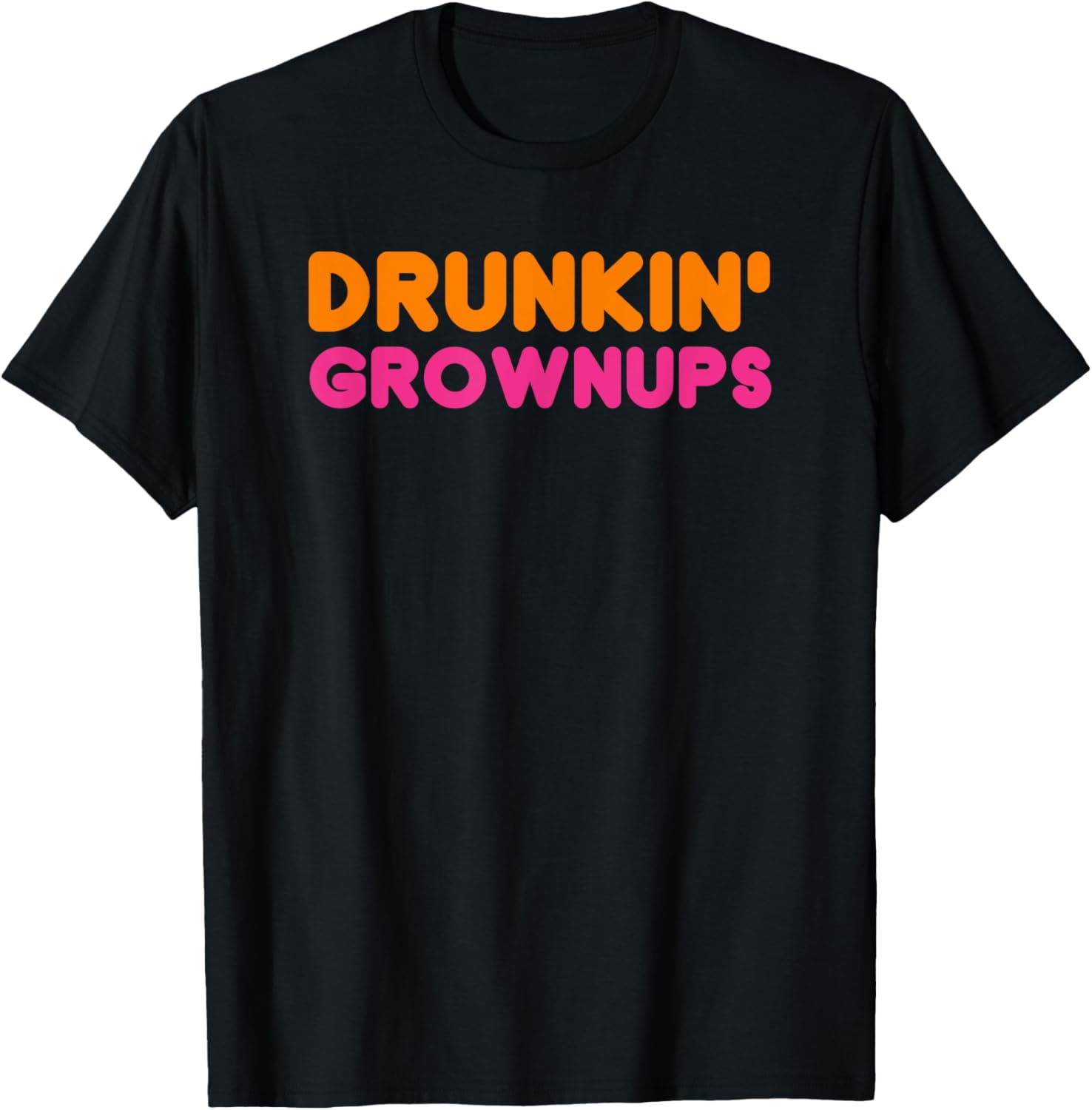 t-shirt Drunkin' Grownups Adult Party Sarcastic Funny Humor T-Shirt ...