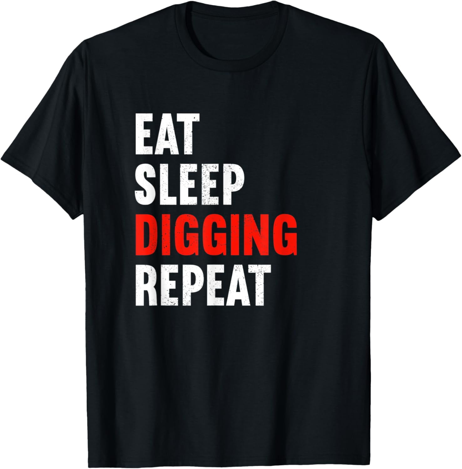 t-shirt Eat Sleep Digging Repeat Excavator Operator Construction T ...