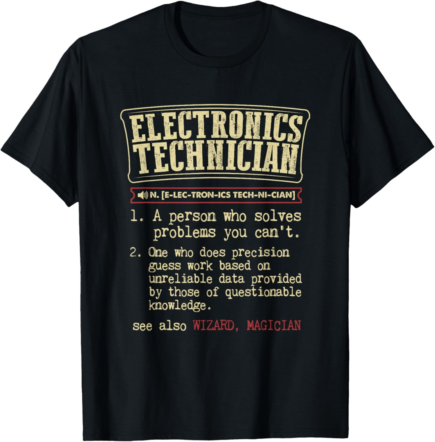 t-shirt Electronics Technician Funny Definition T-Shirt mens，black ...
