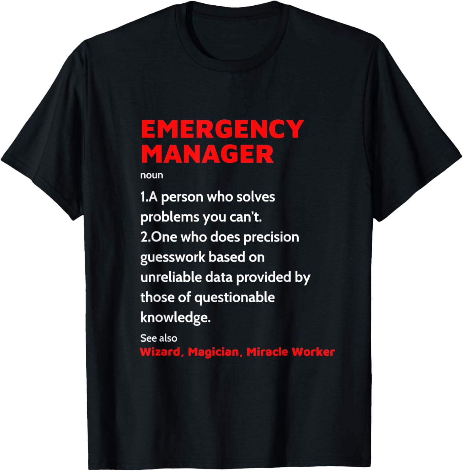 t-shirt Emergency Manager Funny Management Definition Noun Miracle T ...