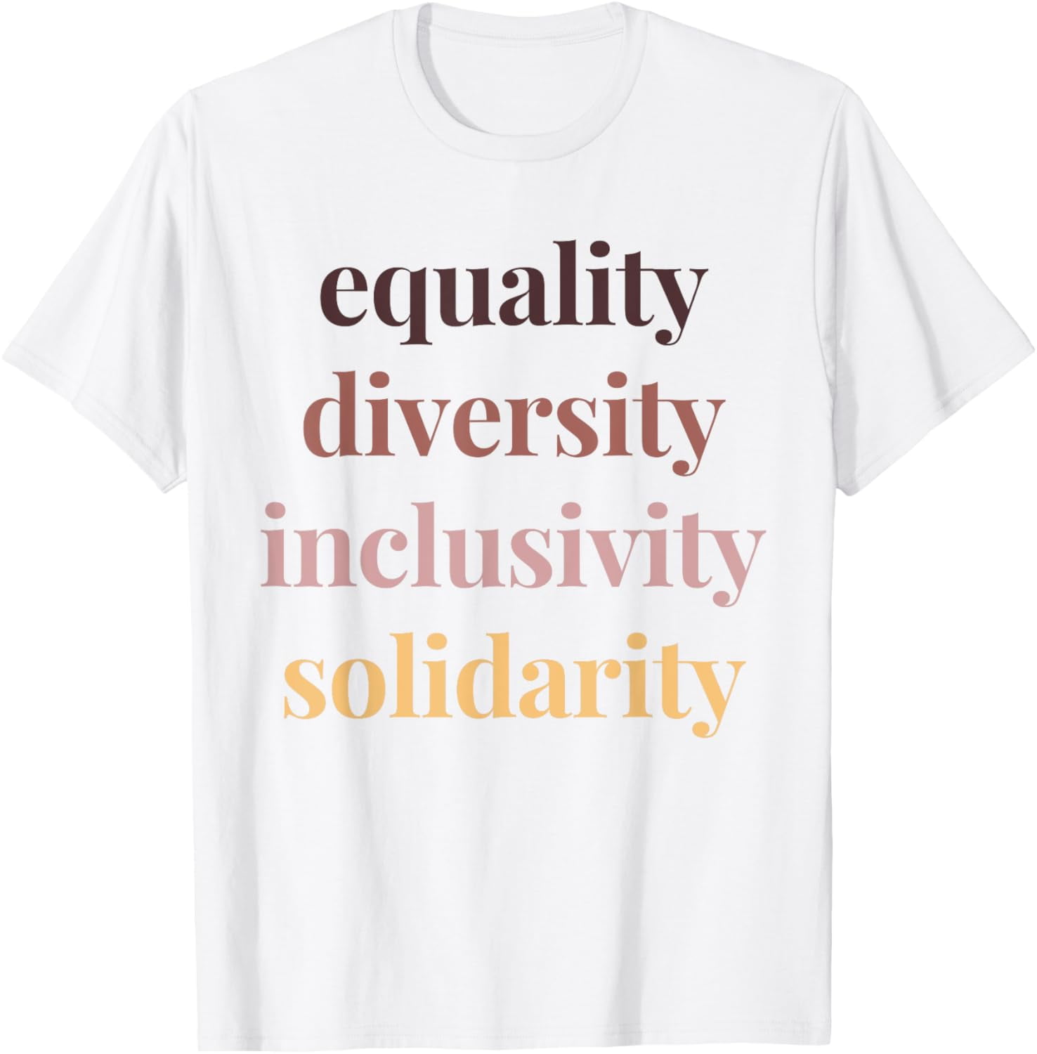 t-shirt Equality Diversity Inclusivity Solidarity Protest Rally T-Shirt ...