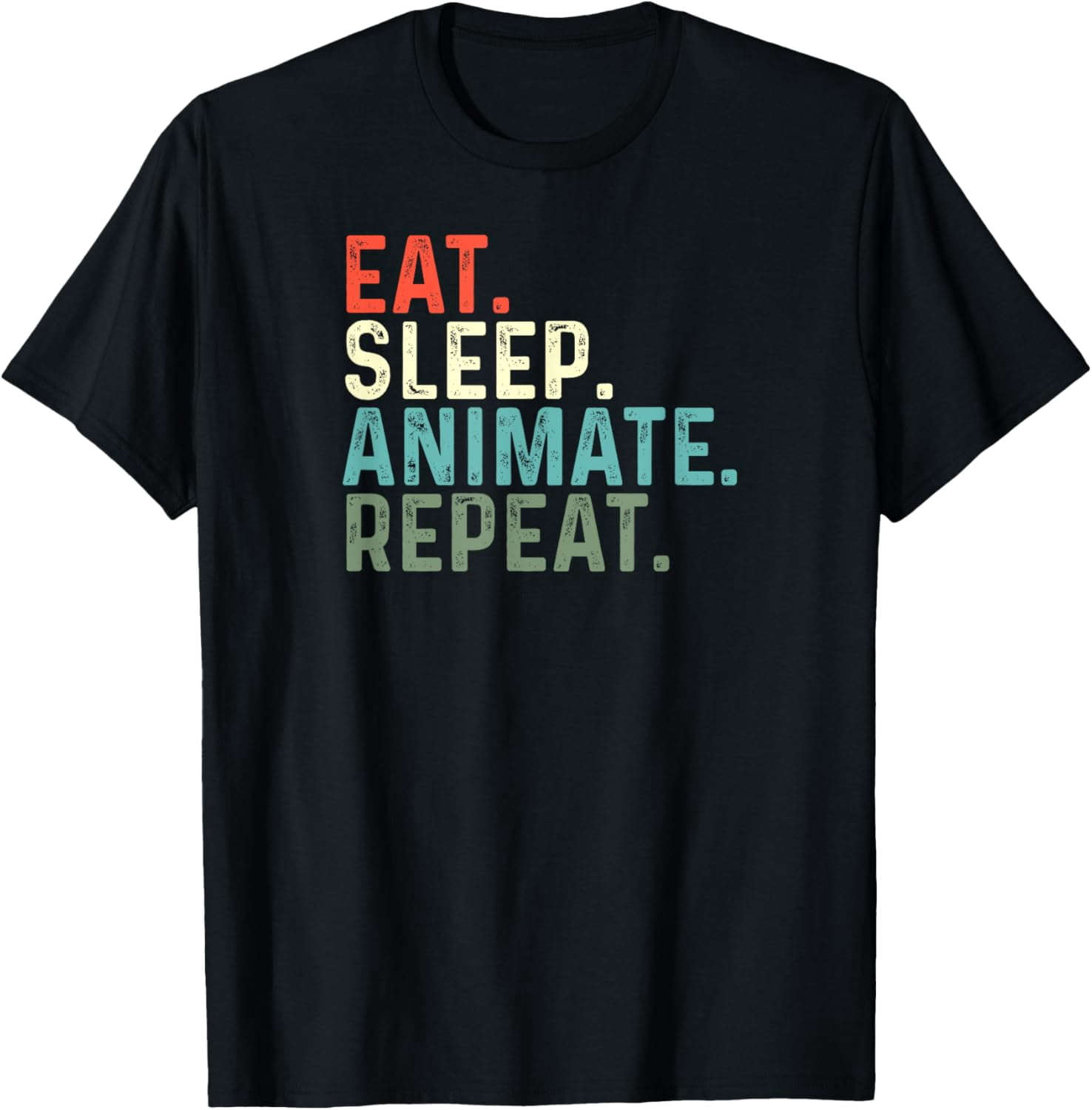 t-shirt Funny Animator Animation Eat Sleep Animate Repeat T-Shirt mens ...