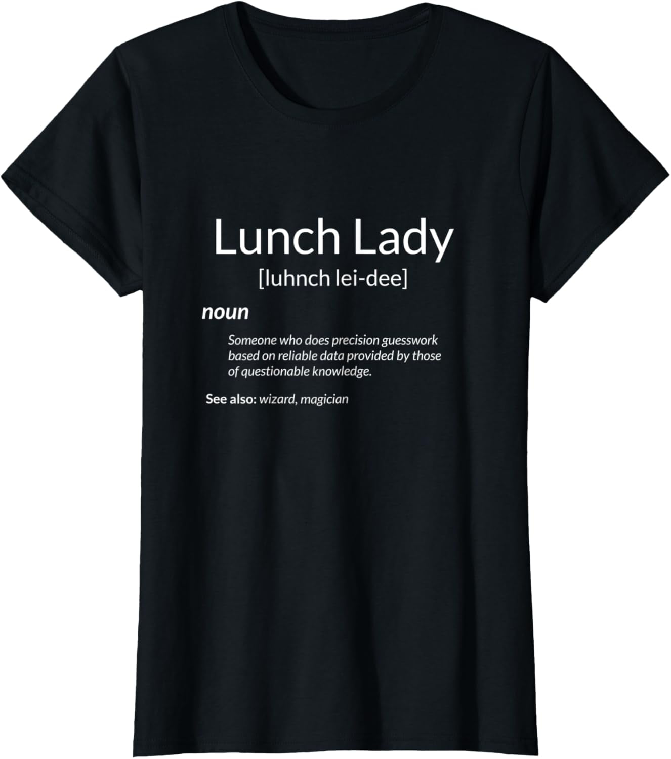t-shirt Funny Cafeteria Assistants Lunch Lady Definition T-Shirt ...