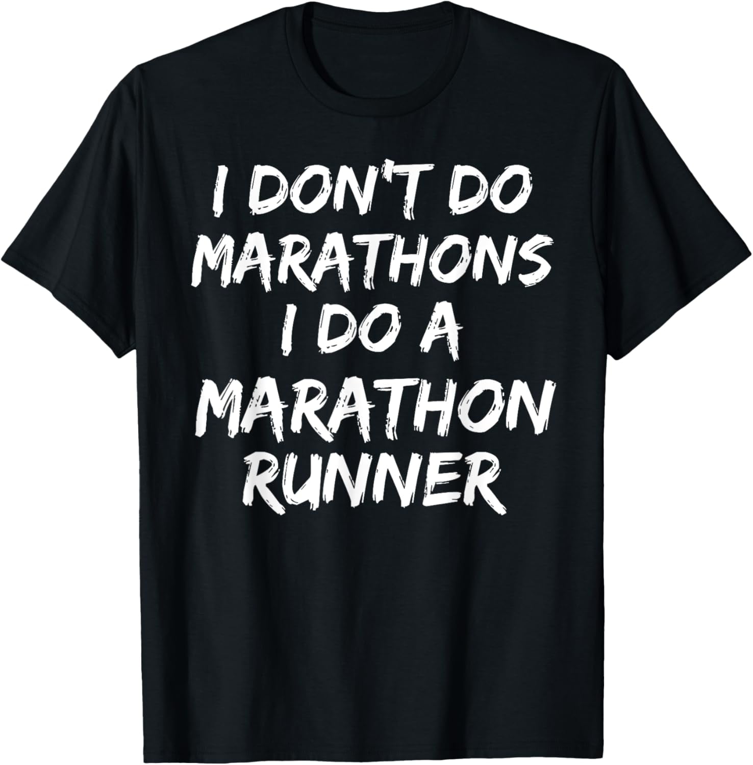 t-shirt Funny Husband I Don't Do Marathons I Do a Marathon Runner T ...