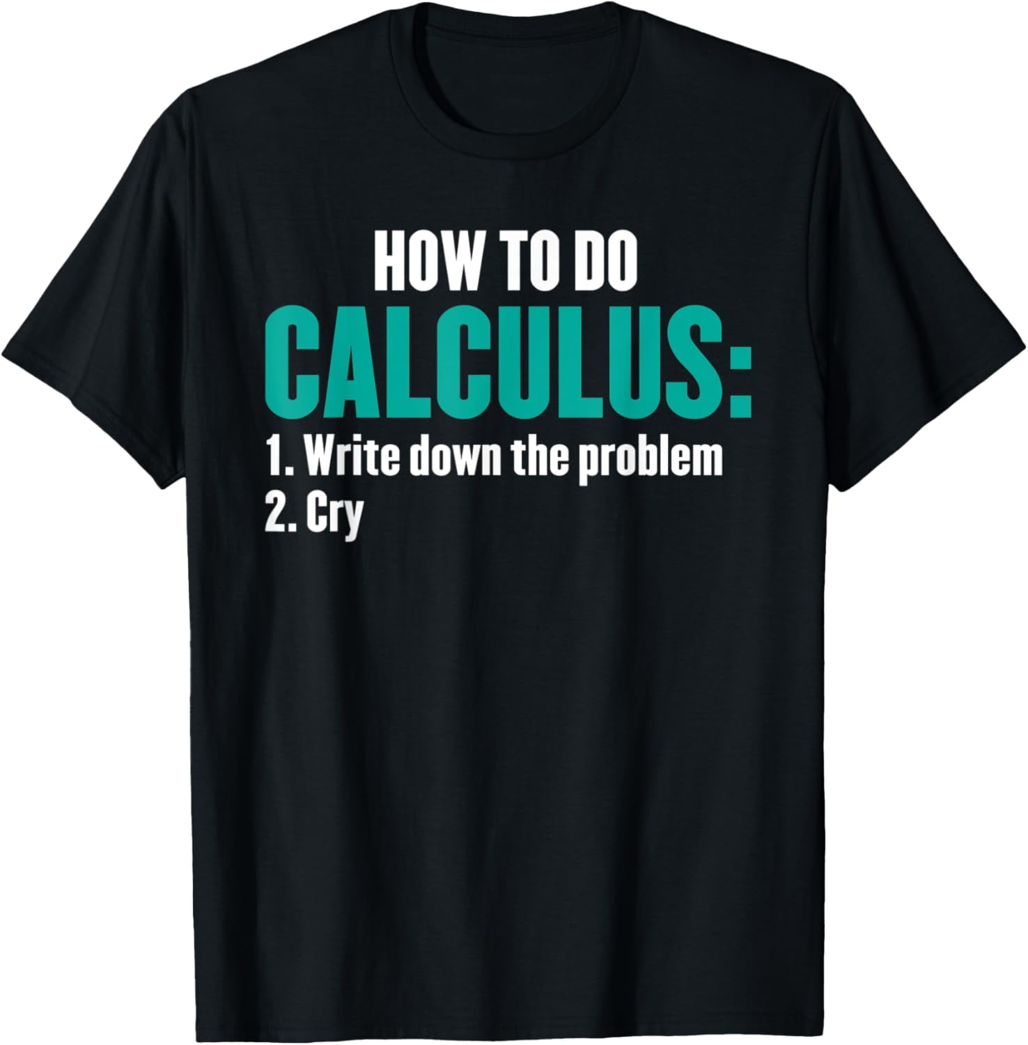 t-shirt Funny Math How To Do Calculus Funny Algebra T-Shirt. - Walmart.com