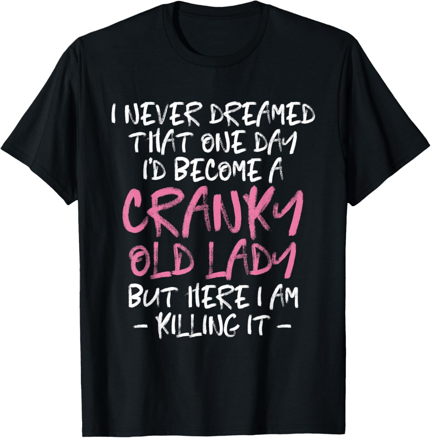 t-shirt Funny Senior Citizen Tshirts Cranky Old Lady T-Shirt. - Walmart.com