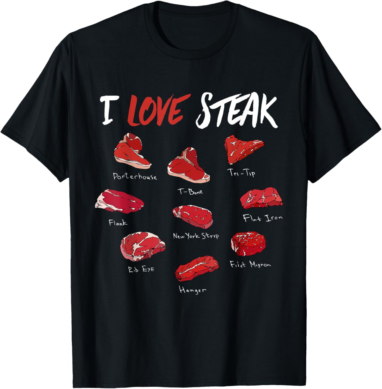 t-shirt Funny Steak Shirt | I Love Steak | Types of Steak Lovers T ...