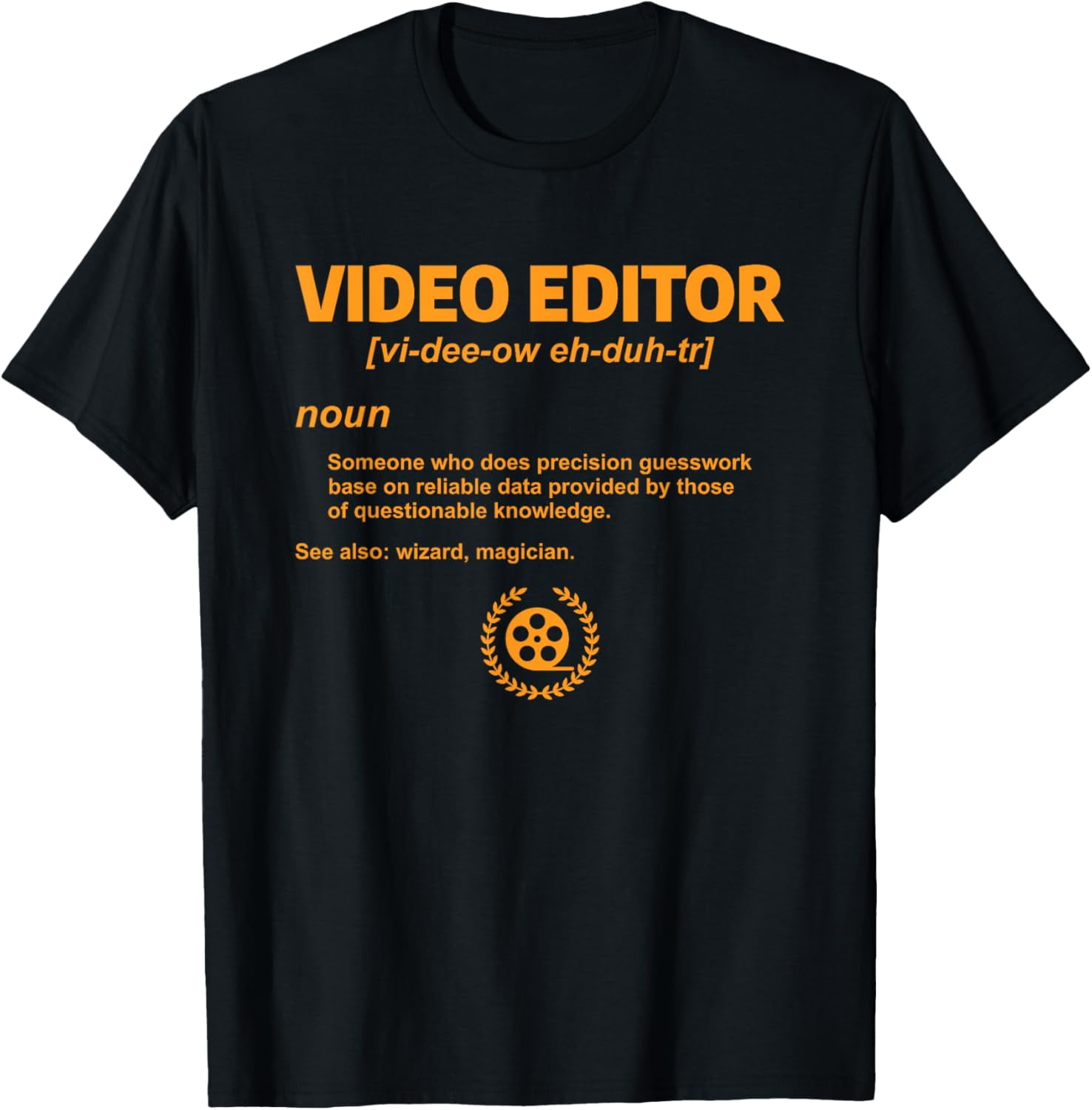 t-shirt Funny Video Editing Quote For An Editor Film Edit Filmmaker T ...