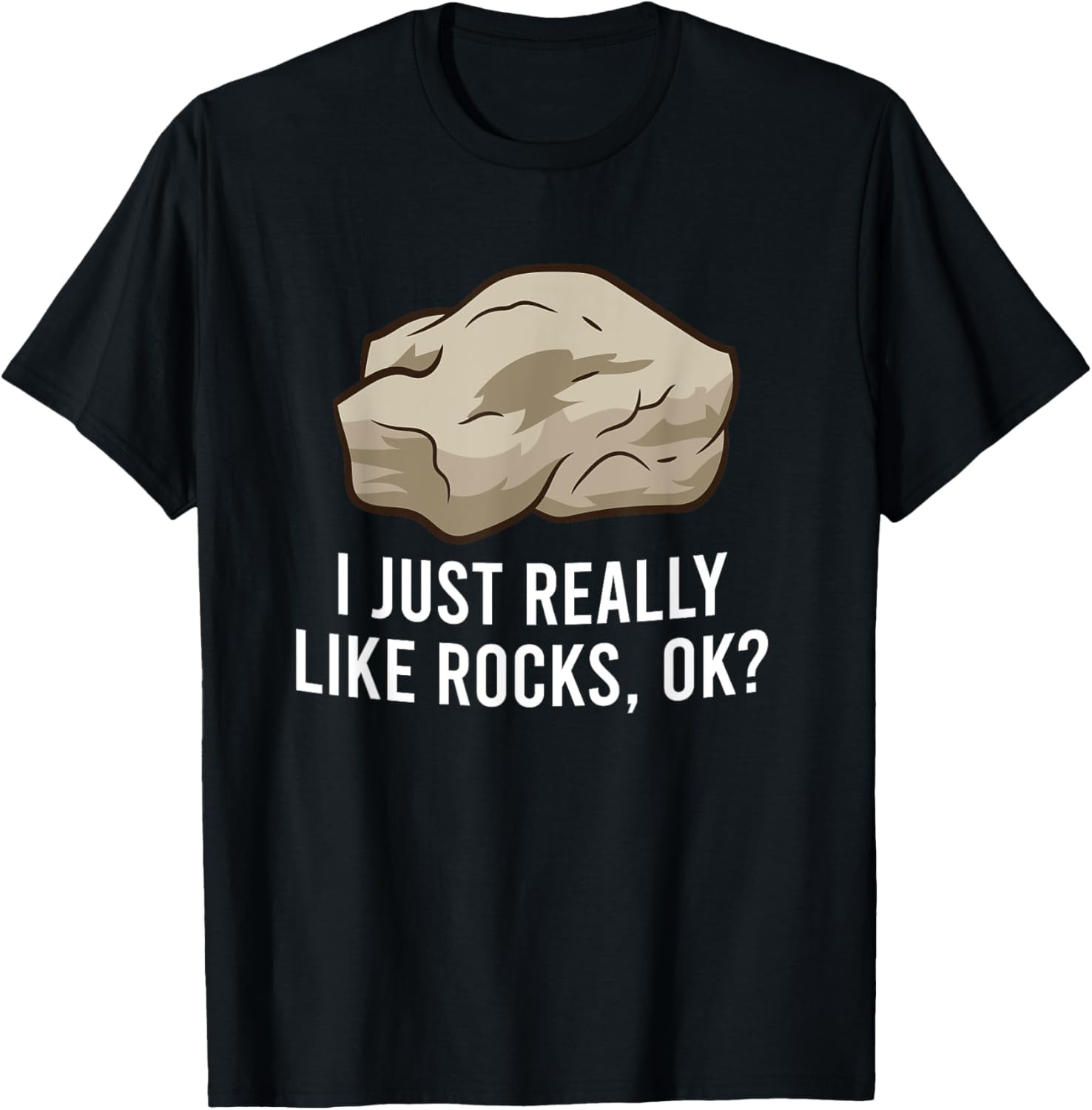 t-shirt Geologist I Just Really Like Rocks, Ok? Rock Collecting T-Shirt ...