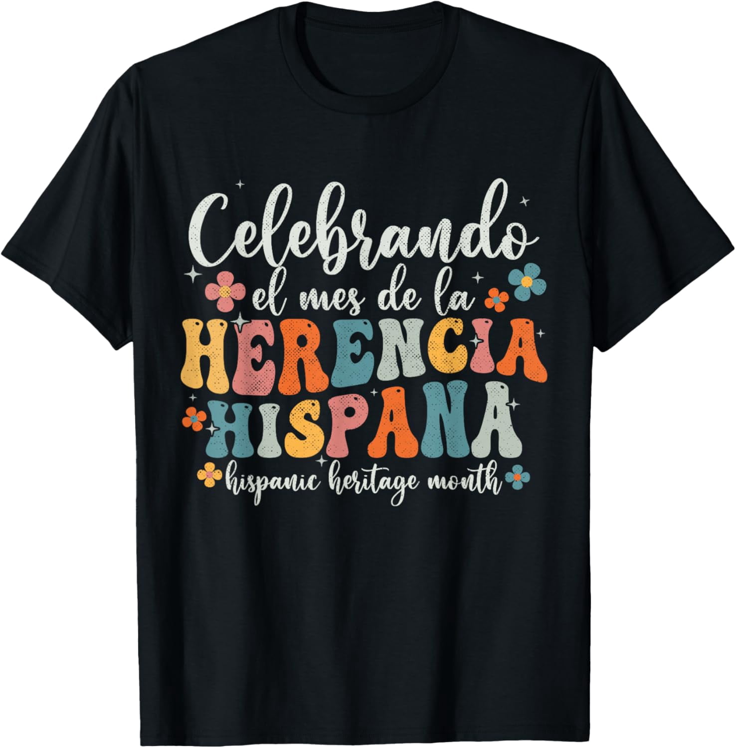 t-shirt Groovy Hispanic Heritage Month Mes De La Herencia Hispana T ...