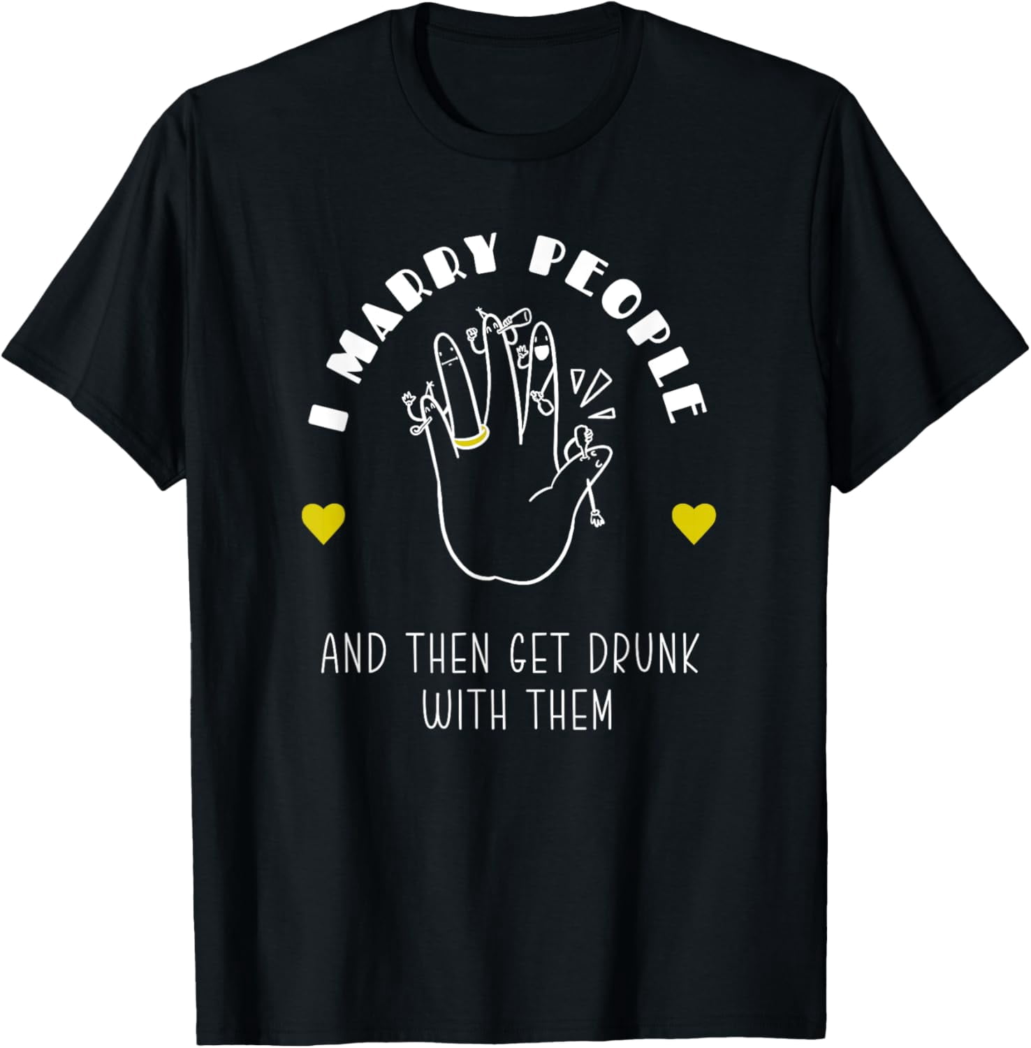 t-shirt I Marry People Wedding Officiant Ordained Minister T-Shirt mens ...