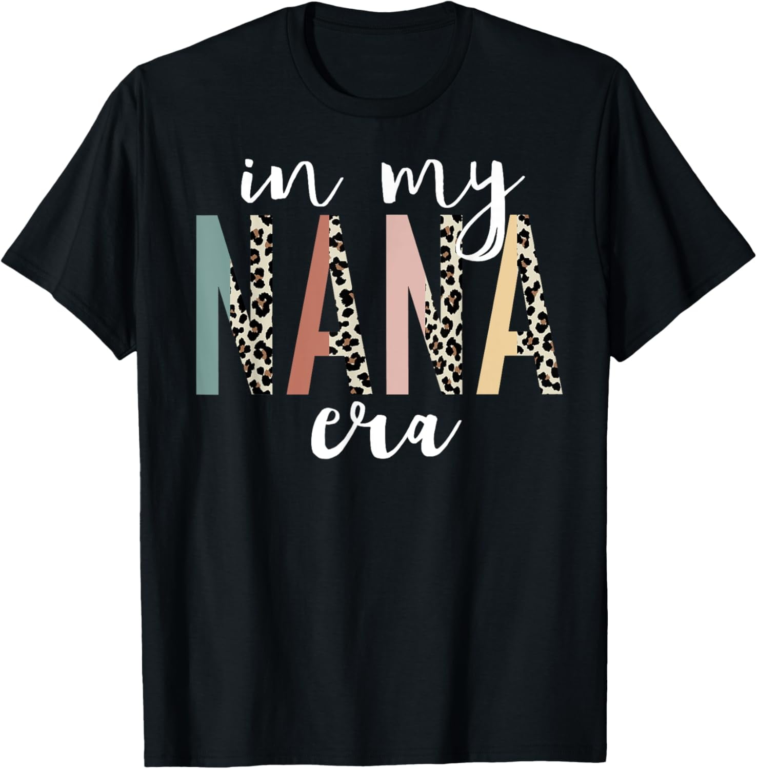 t-shirt In My Nana Era Leopard Letter Print Funny Gifts For Nana T ...