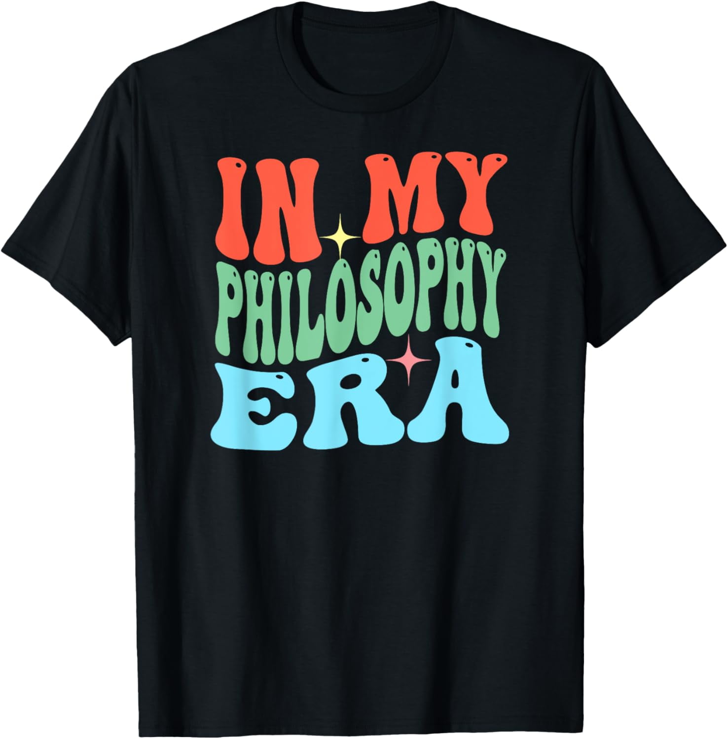 t-shirt In My Philosophy Era Groovy Retro T-Shirt mens，black，women ...