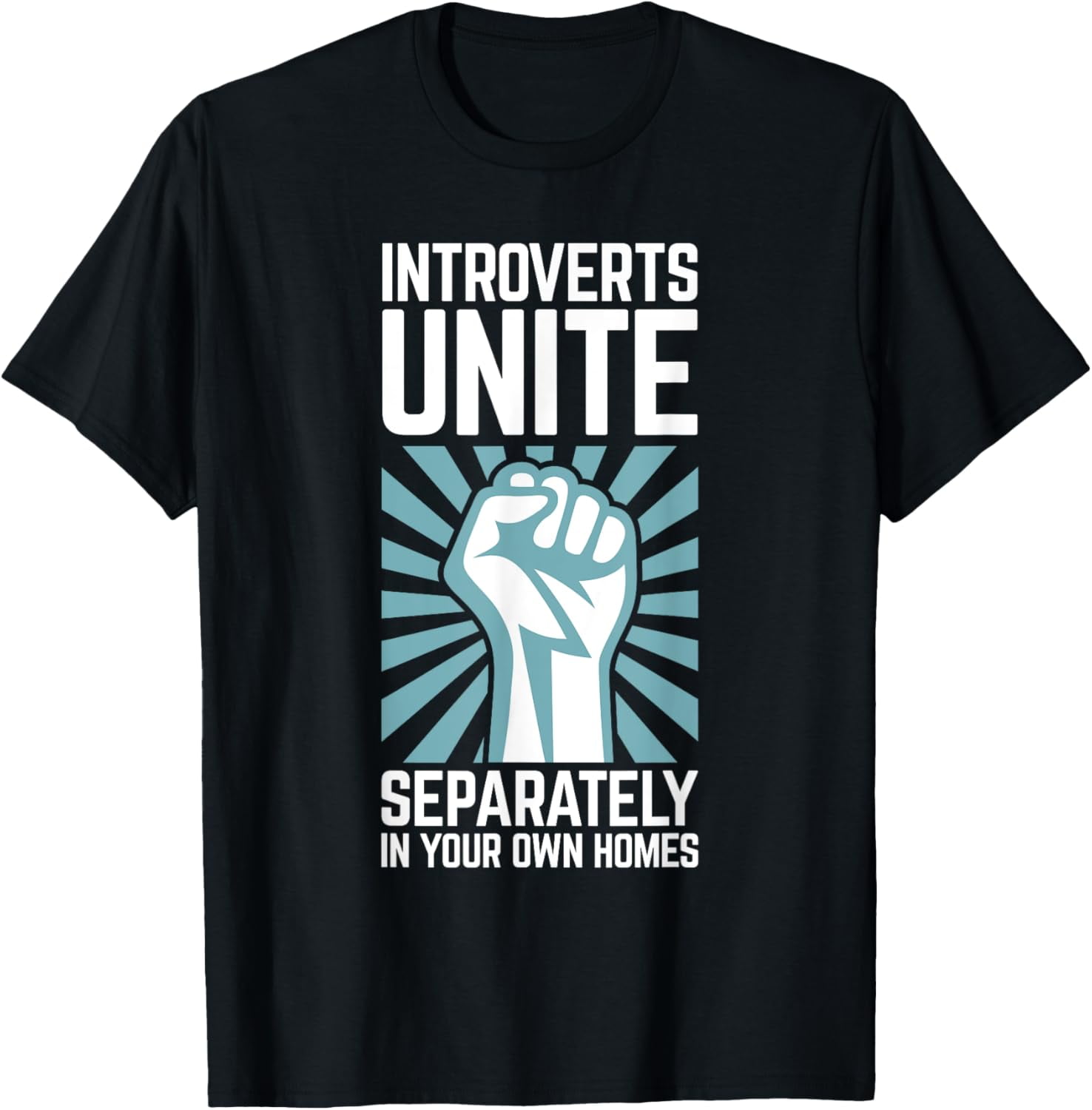 t-shirt Introverts Unite Separately in your Own Homes Shirt mens，black ...