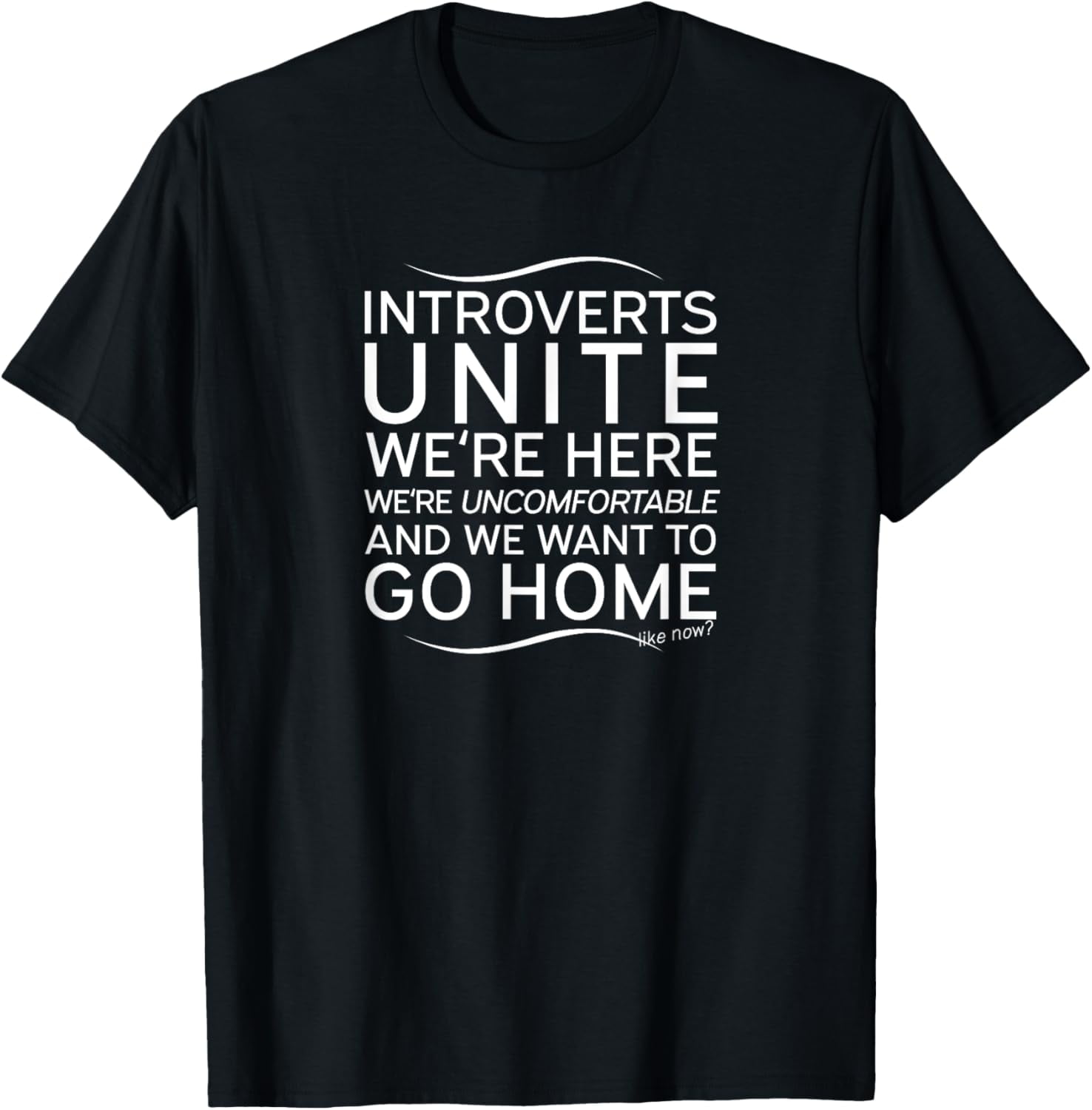 t-shirt Introverts Unite Shirt Uncomfortable want to go home Tee T ...