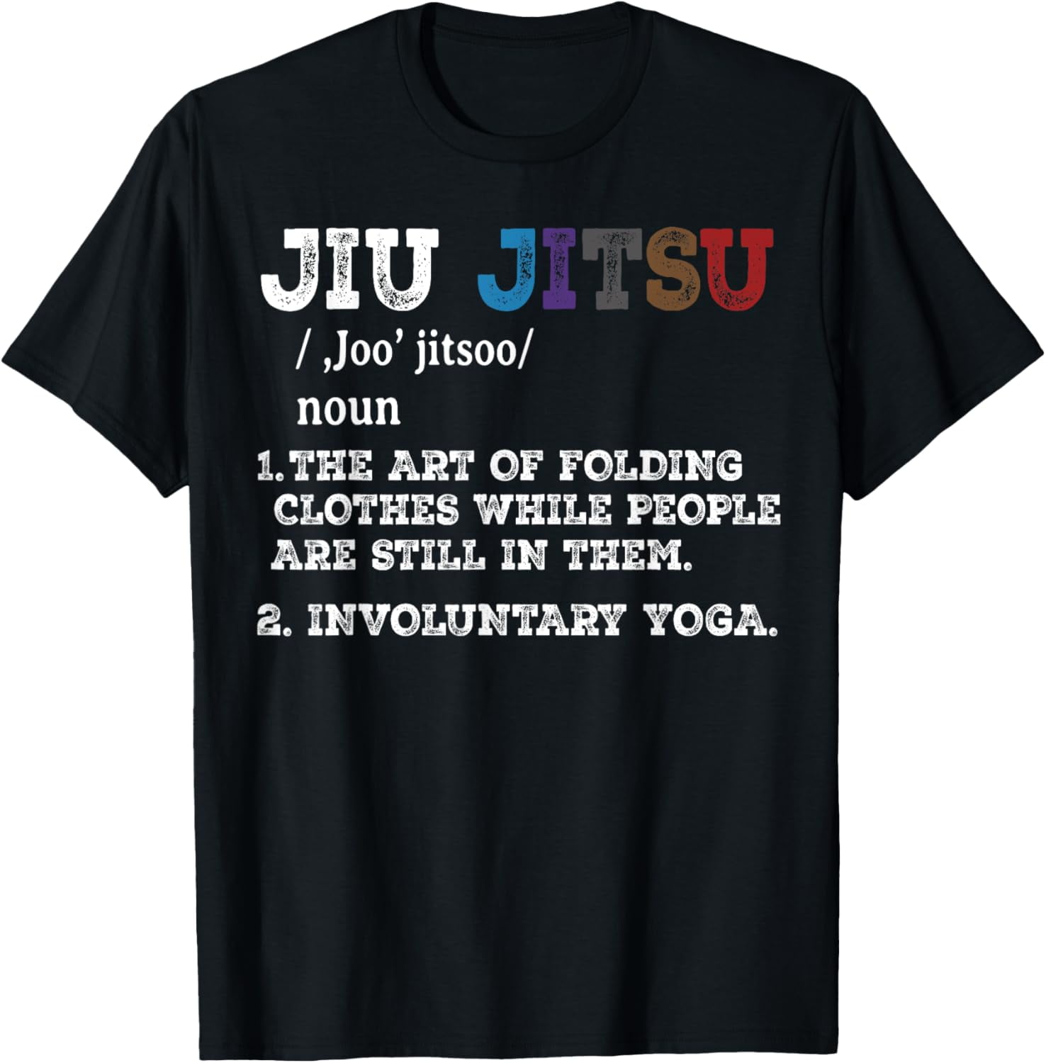 t-shirt Jiu jitsu Funny definition BJJ Brazilian or MMA grappler T ...