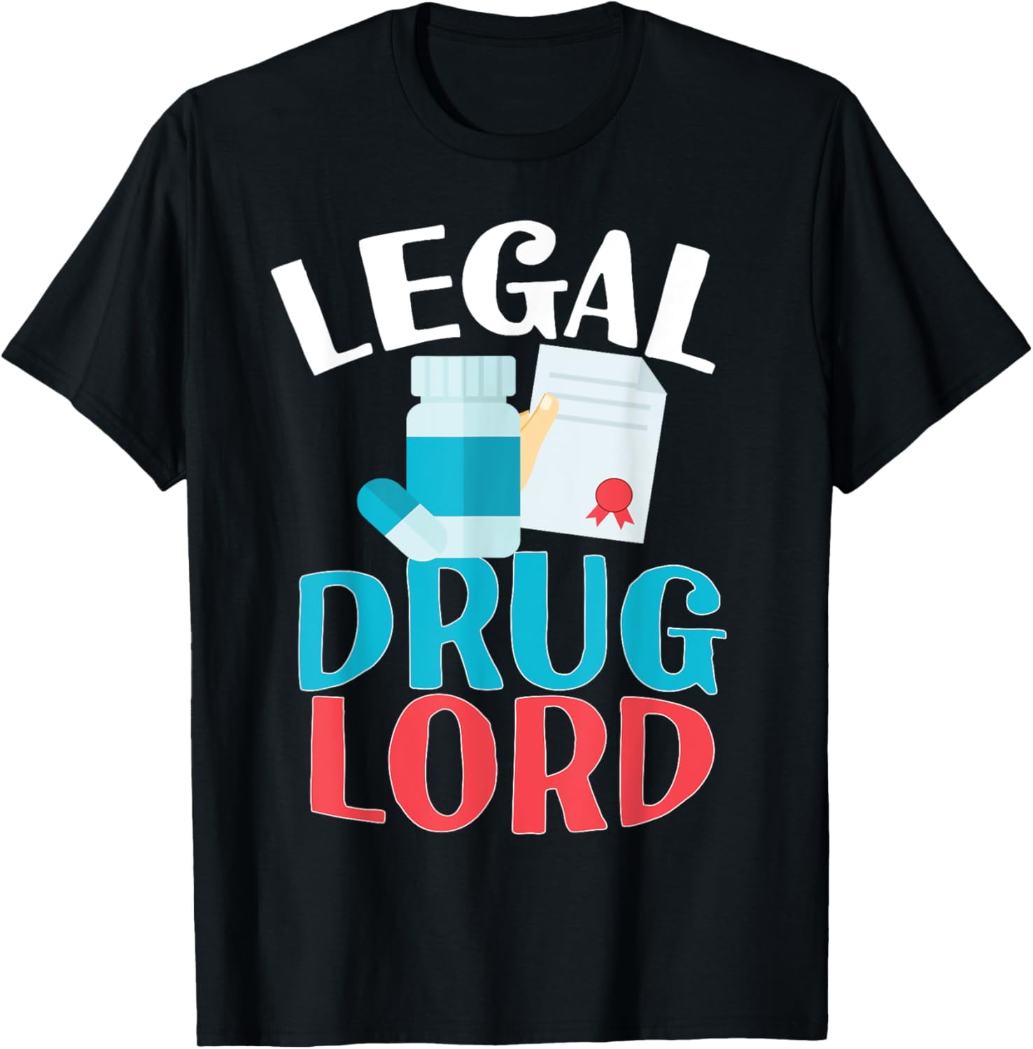 t-shirt Legal Drug Funny Pharmacist Pharmacy Tech Week T-shirt Gift ...