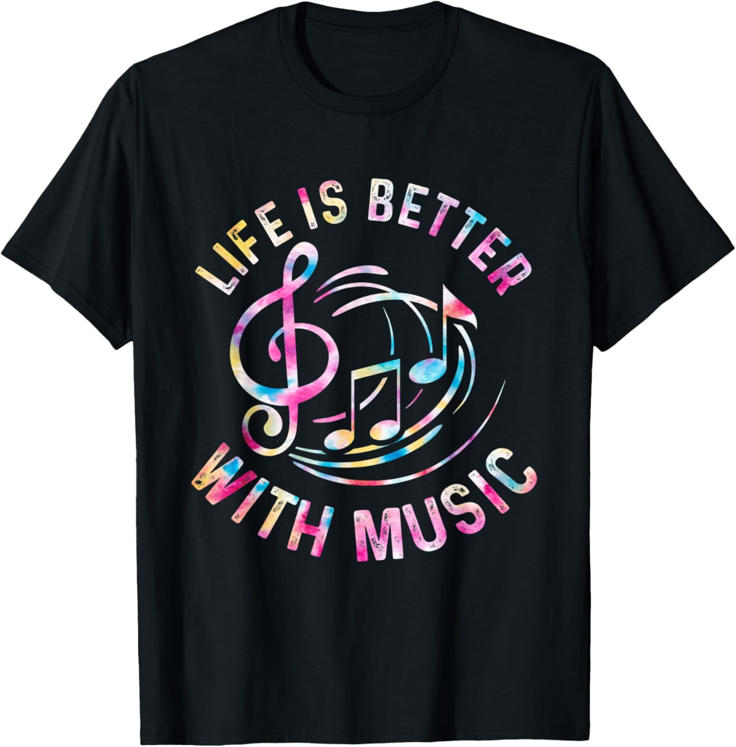 t-shirt Life Is Better With Music Notes Symbol Tie Dye Musician T-Shirt ...