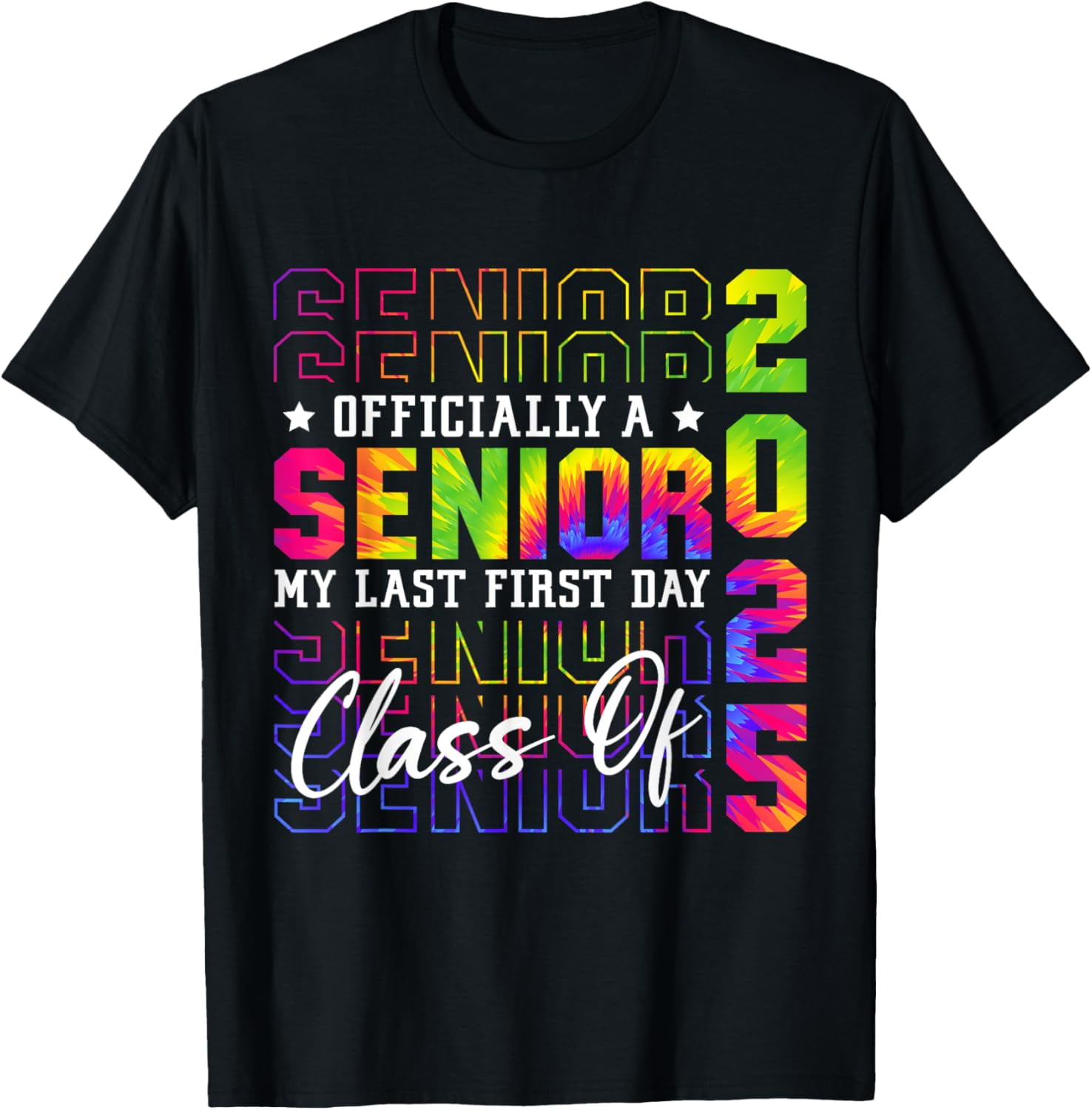 t-shirt My Last First Day Senior 2025 Back To School Class Of 2025 T ...