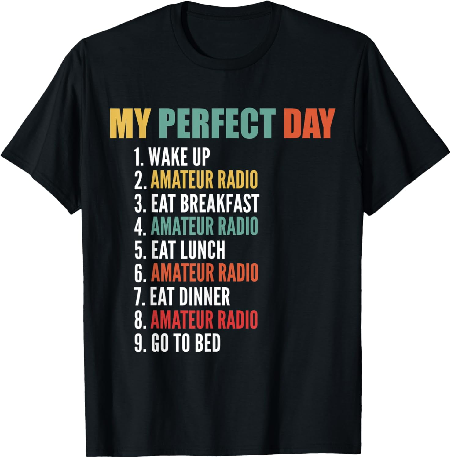 t-shirt My Perfect Day Funny Amateur Radio T-Shirt mens，black，women ...