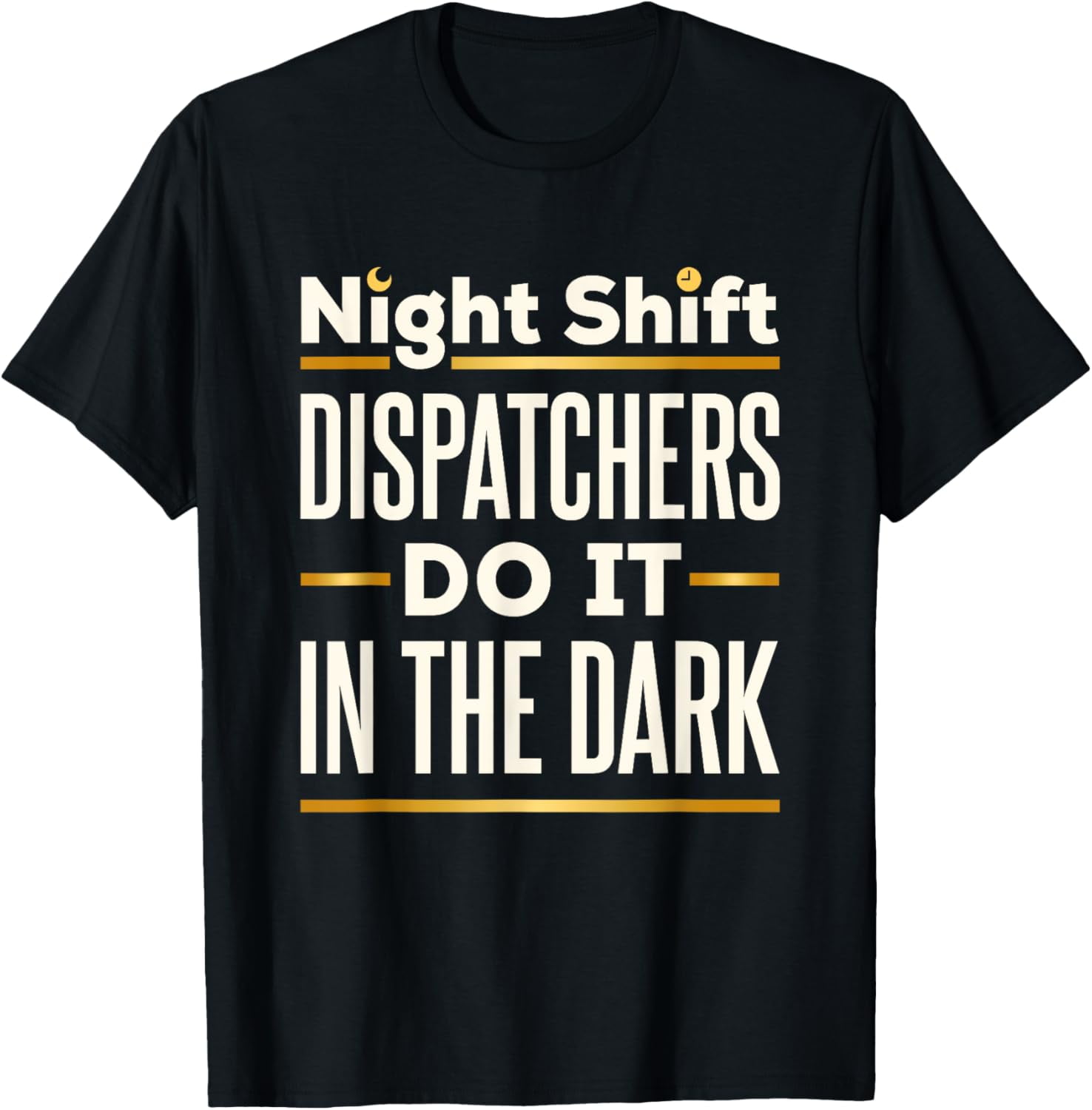 t-shirt Night Shift Emergency Dispatcher 911 Dispatch Dark T-Shirt ...