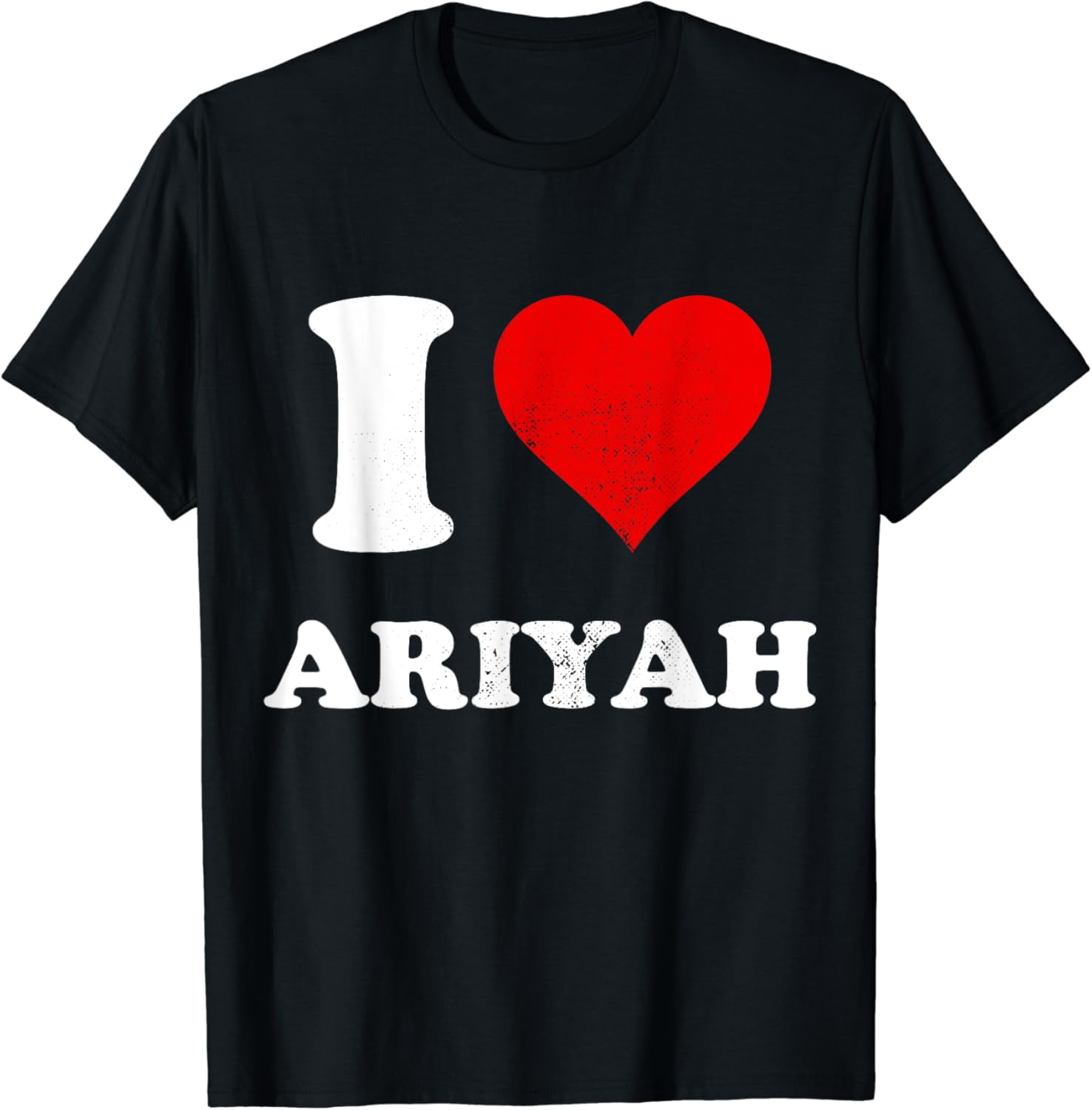 t-shirt Original I Love Ariyah I Heart Ariyah T-Shirt mens t shirt ...
