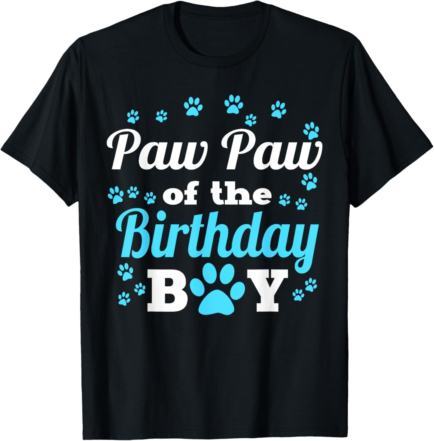 t-shirt Paw Paw Of The Birthday Boy Dog Paw Bday Party Celebration T ...