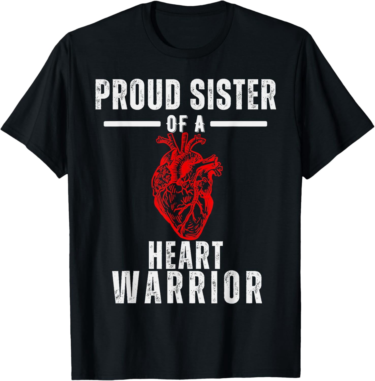t-shirt Proud Sister of a Heart Warrior Heart Surgery CHD Awareness T ...