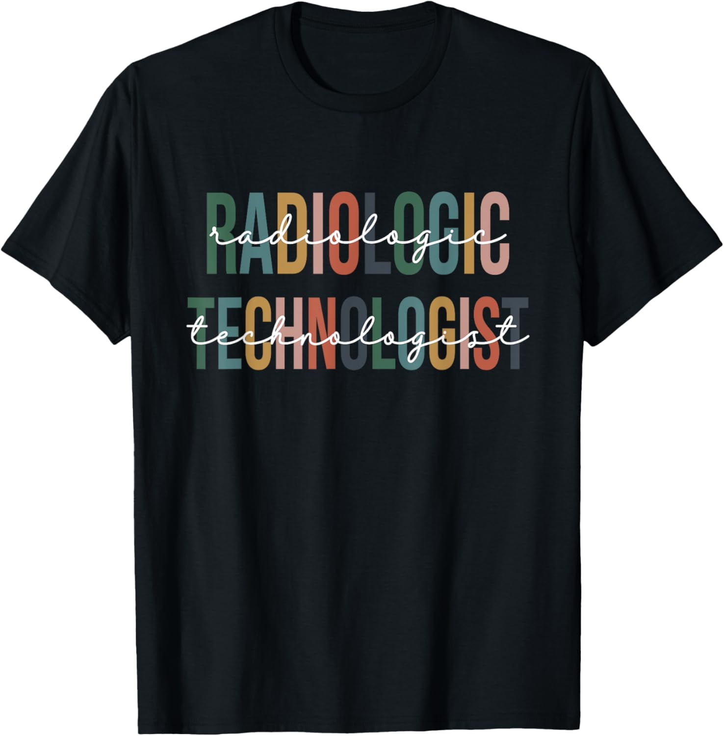 t-shirt Radiologic Technologist Radiology X-Ray Rad Tech T-ShirtMen and ...