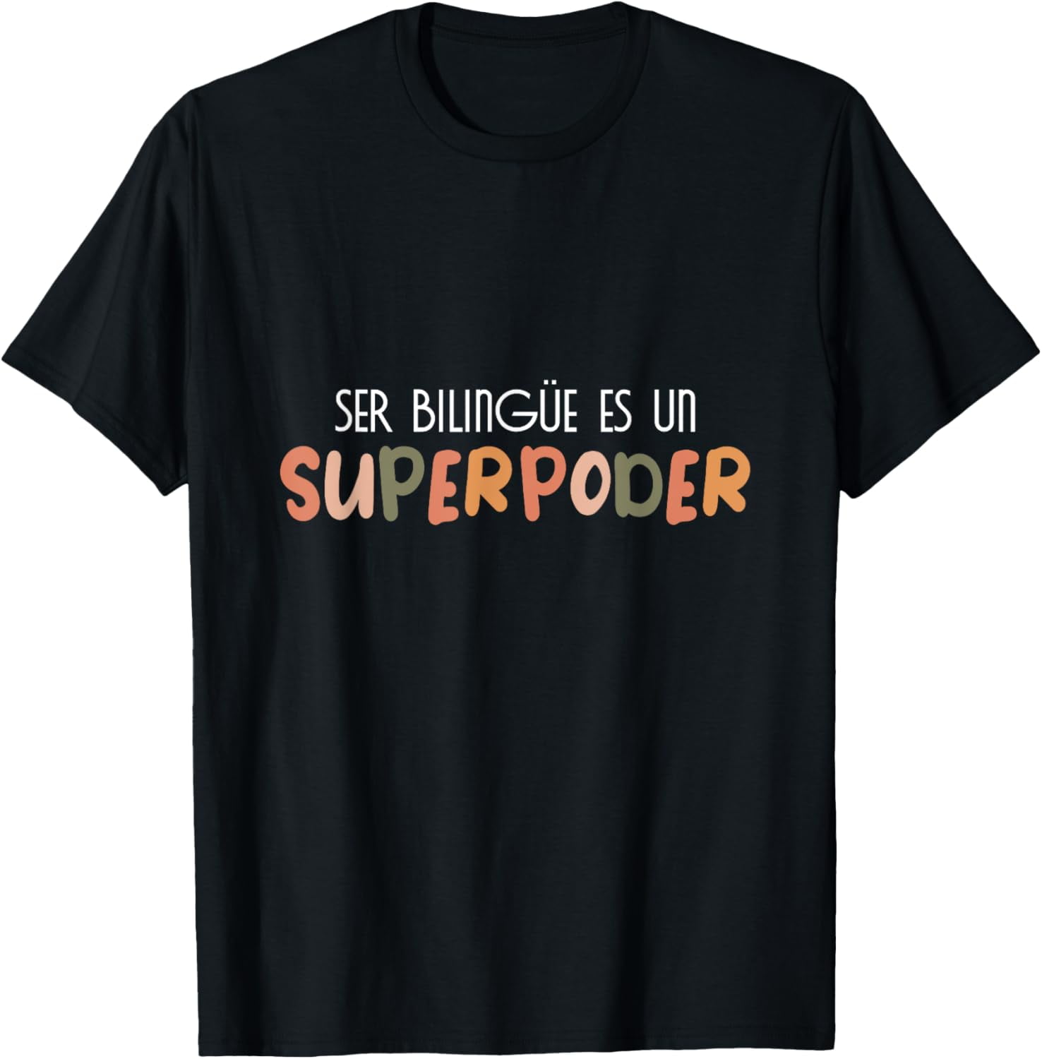 t-shirt Ser bilingue es un superpoder Spanish Teacher esl Teacher T ...
