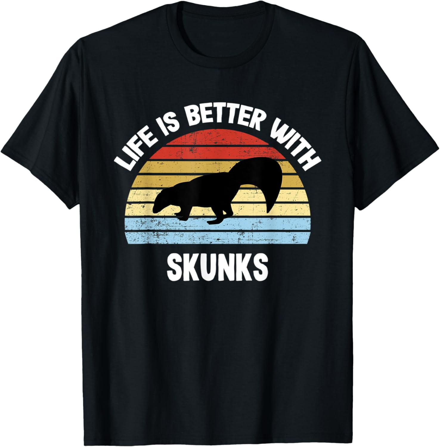 t-shirt Skunk T-Shirt | Life is Better With Skunks T-Shirt mens，black ...
