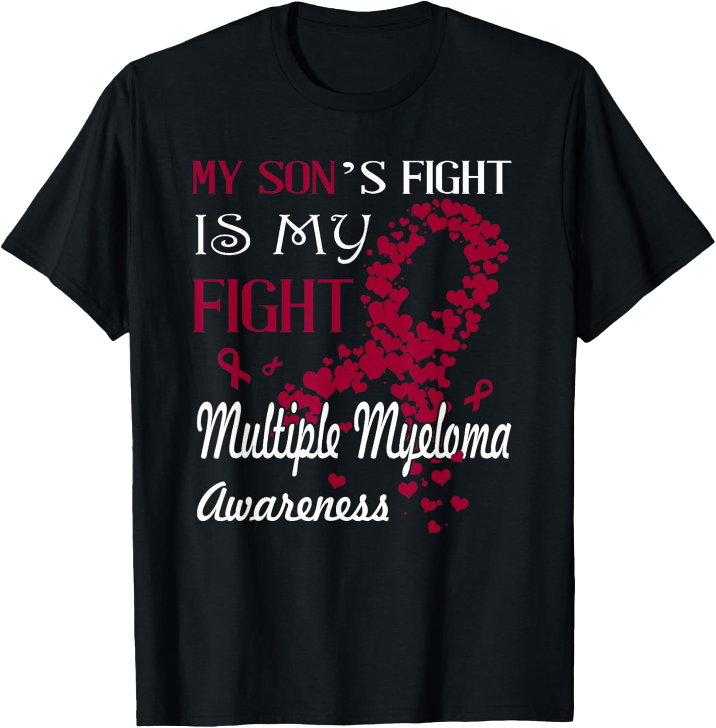 t-shirt My Son’s Fight Is My Fight Multiple Myeloma Awareness Month T ...