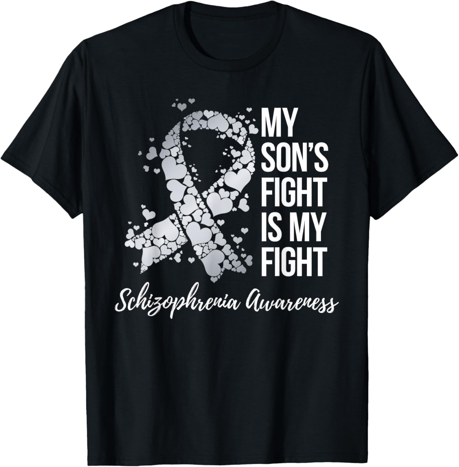 t-shirt My Son’s Fight Is My Fight Schizophrenia Awareness T-Shirt mens ...