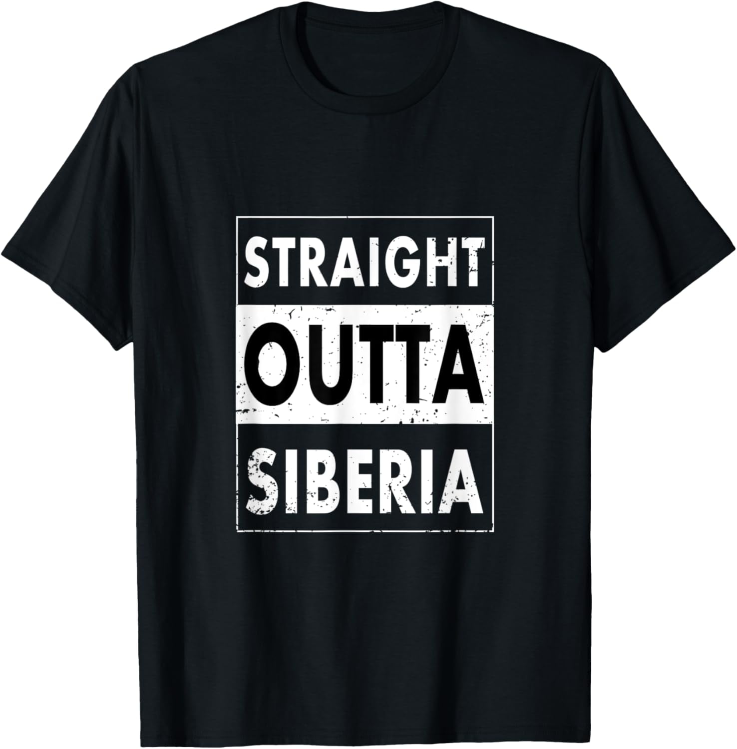 t-shirt Straight Outta Siberia Siberia T-Shirt mens，black，women，funny ...