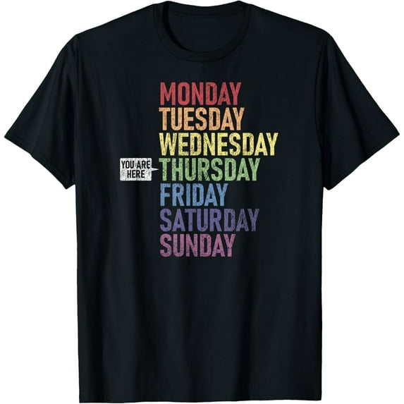t-shirt THURSDAY "You Are Here" Weekday Day of the Week Daily T-Shirt ...