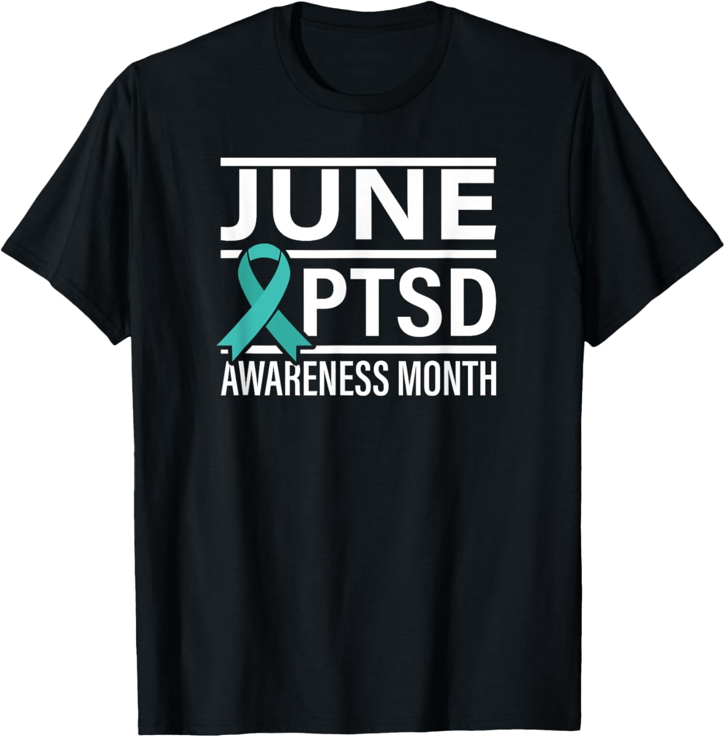 t-shirt Teal Ribbon June PTSD Awareness Month T-Shirt mens t shirt ...