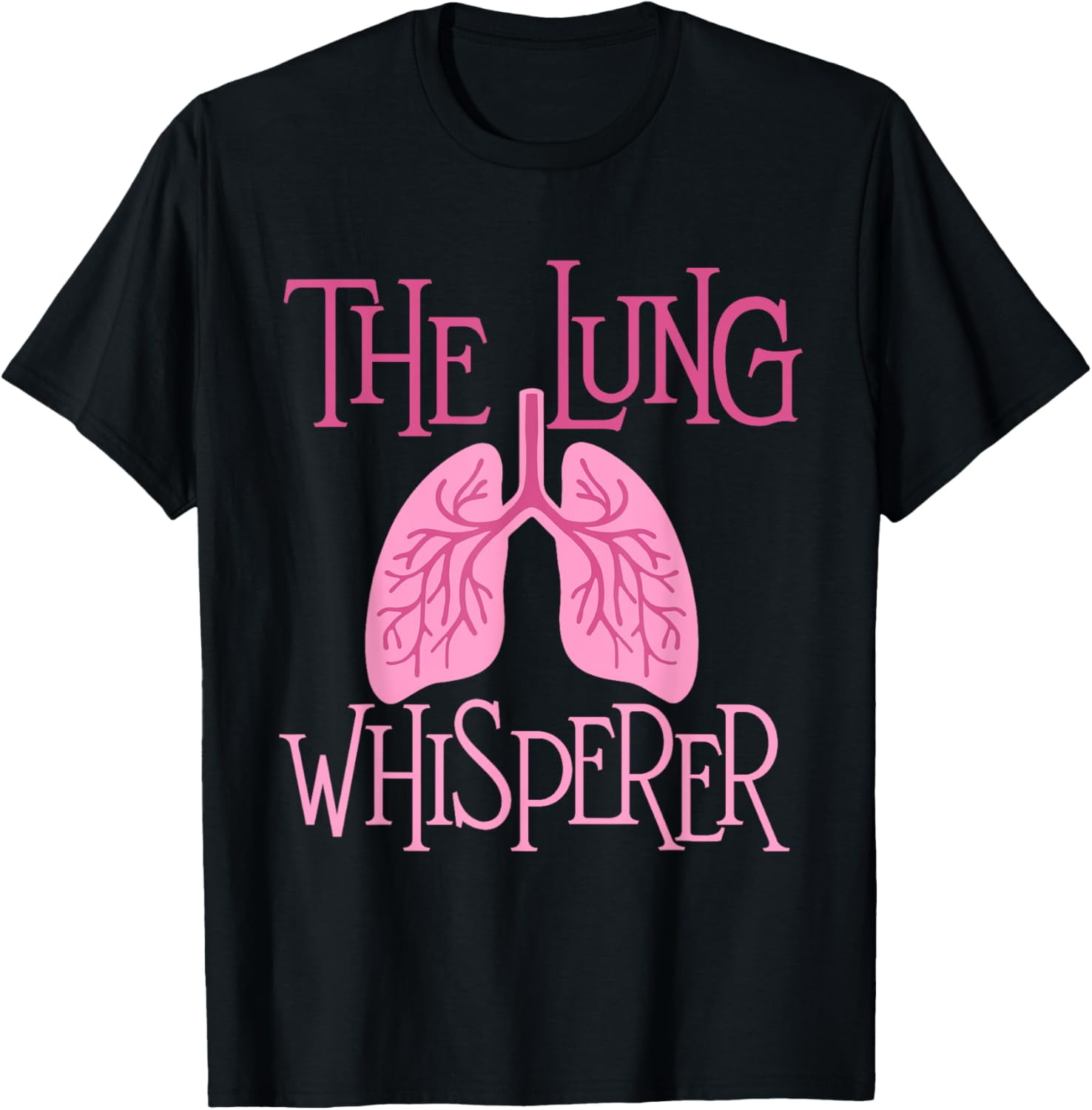 t-shirt The Lung Whisperer - Respiratory Therapist Lungs Pulmonology T ...