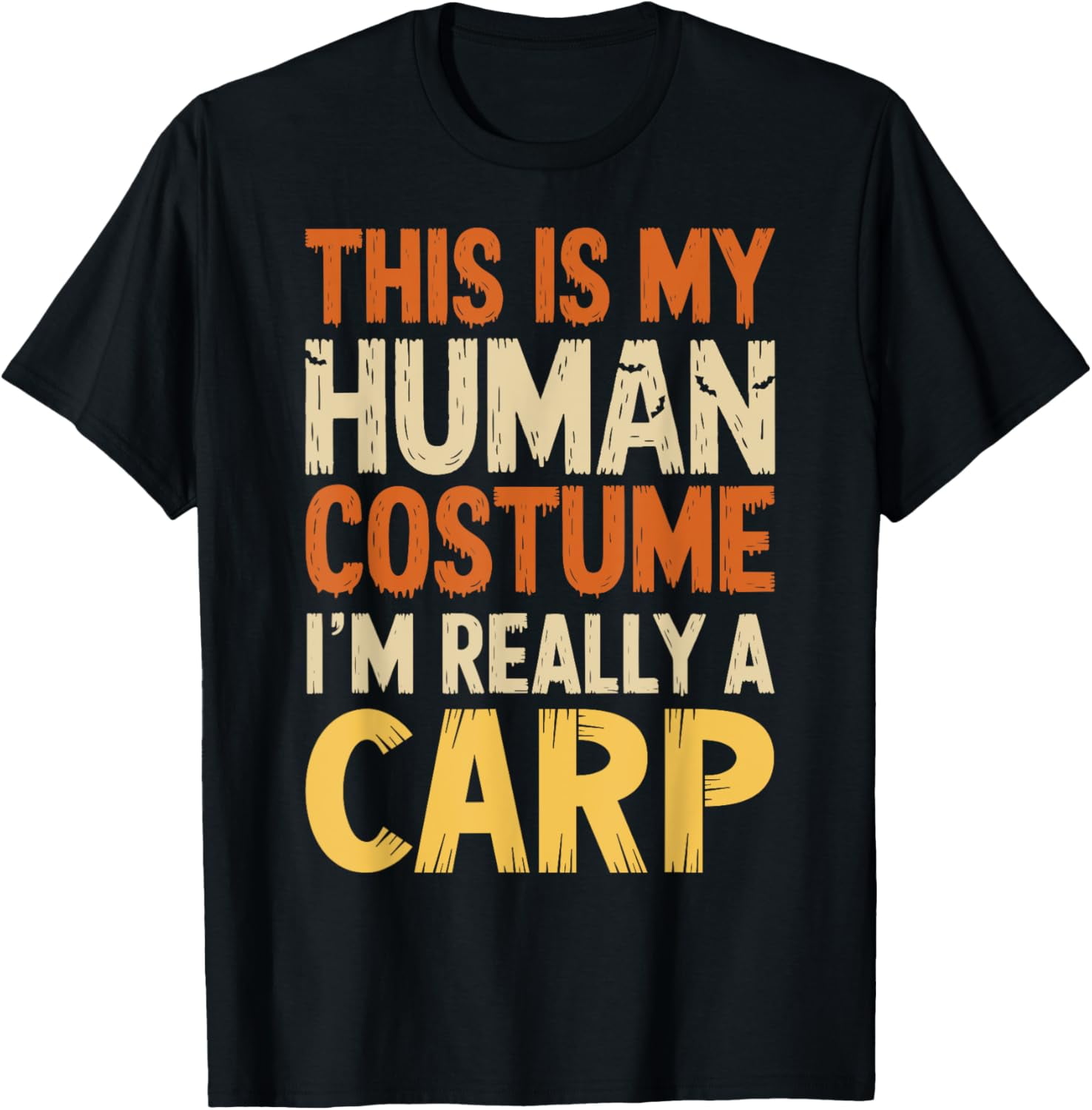t-shirt This Is My Human Costume I'm Really A Carp Halloween T-Shirt ...
