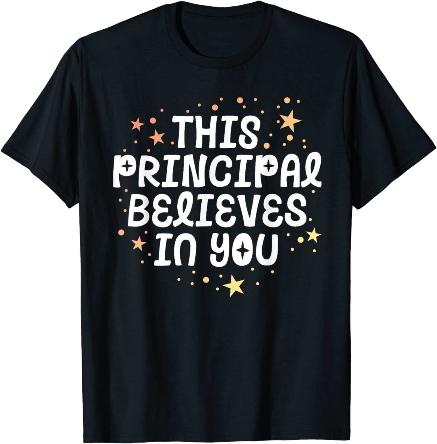 t-shirt This Principal Believes In You Kindness Growth Mindset Kind T ...