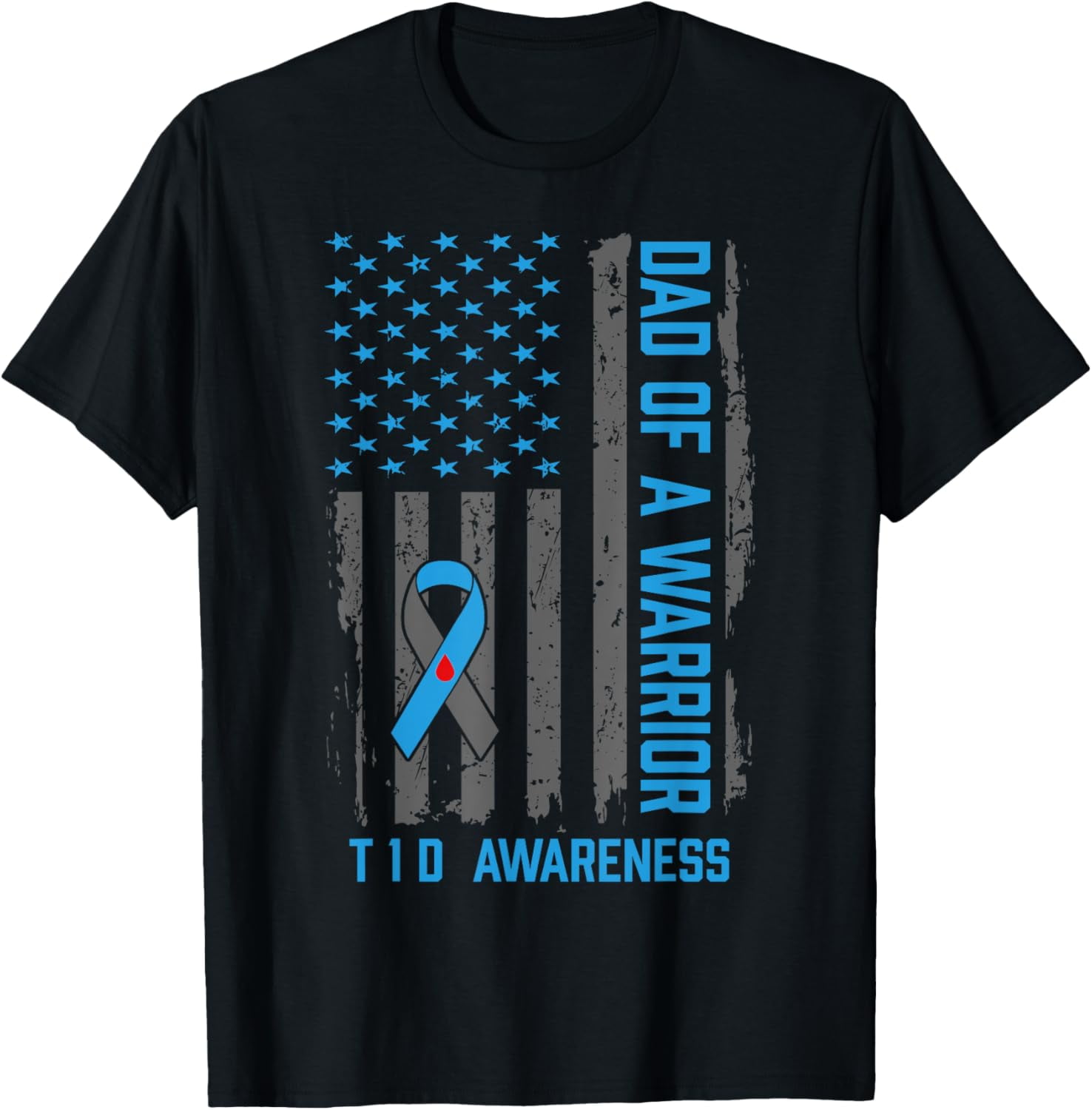 t-shirt Type 1 Diabetes Awareness T1D Dad of Warrior Type 1 Diabetic T ...