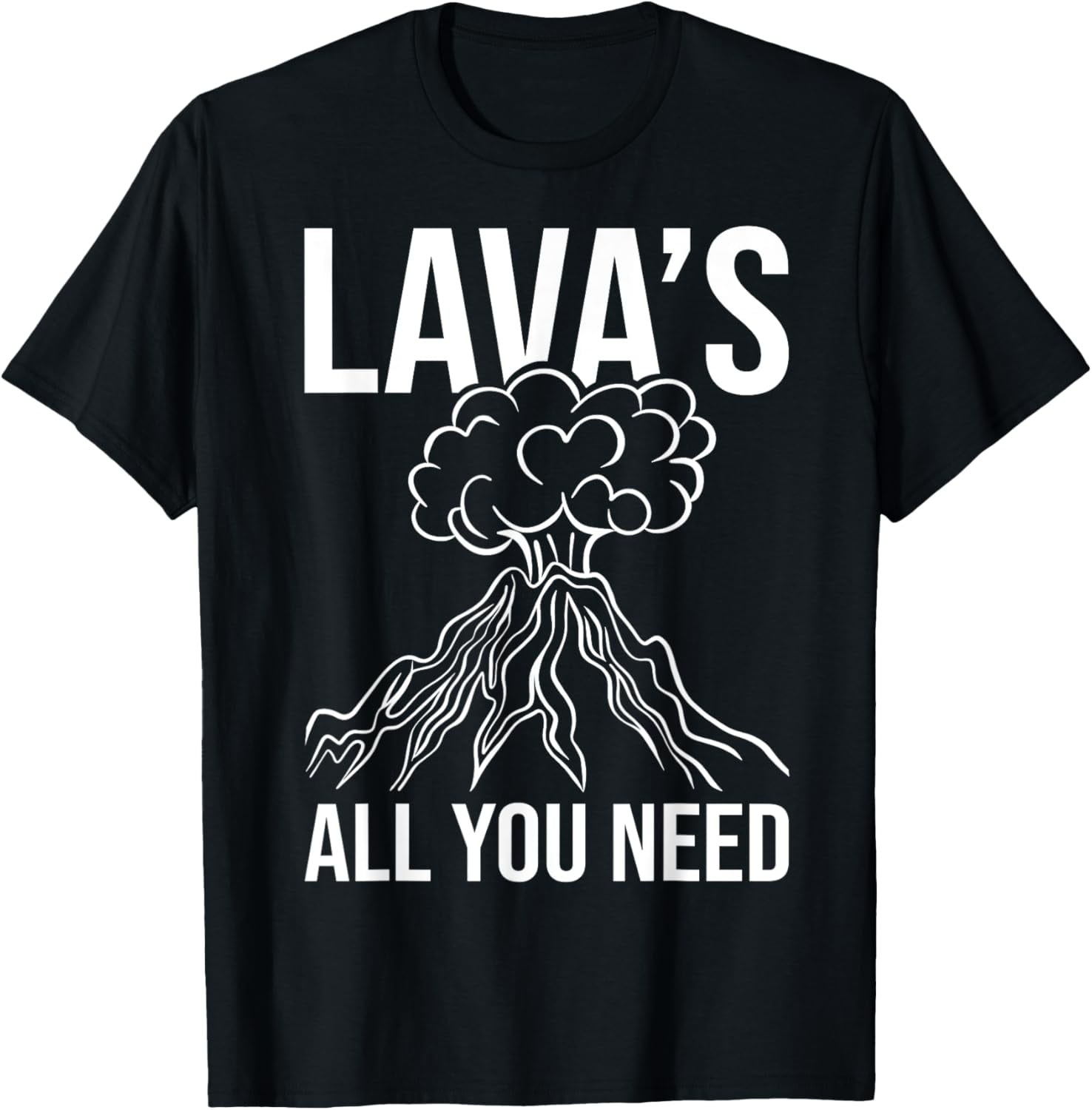 t-shirt Volcanologist Alla's All You Need Volcano T-Shirt - Walmart.com