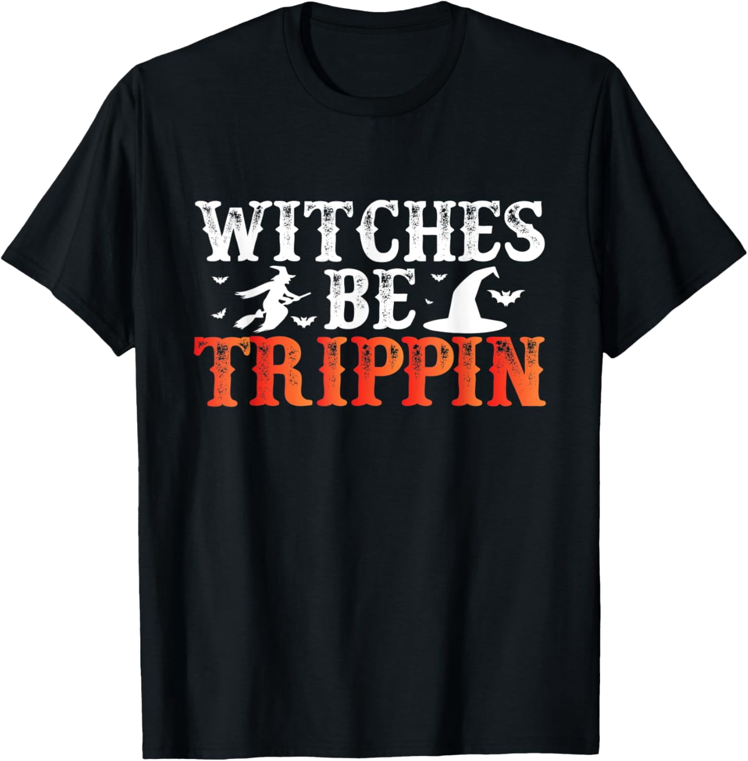 t-shirt Witches Be Trippin T-Shirt - Walmart.com