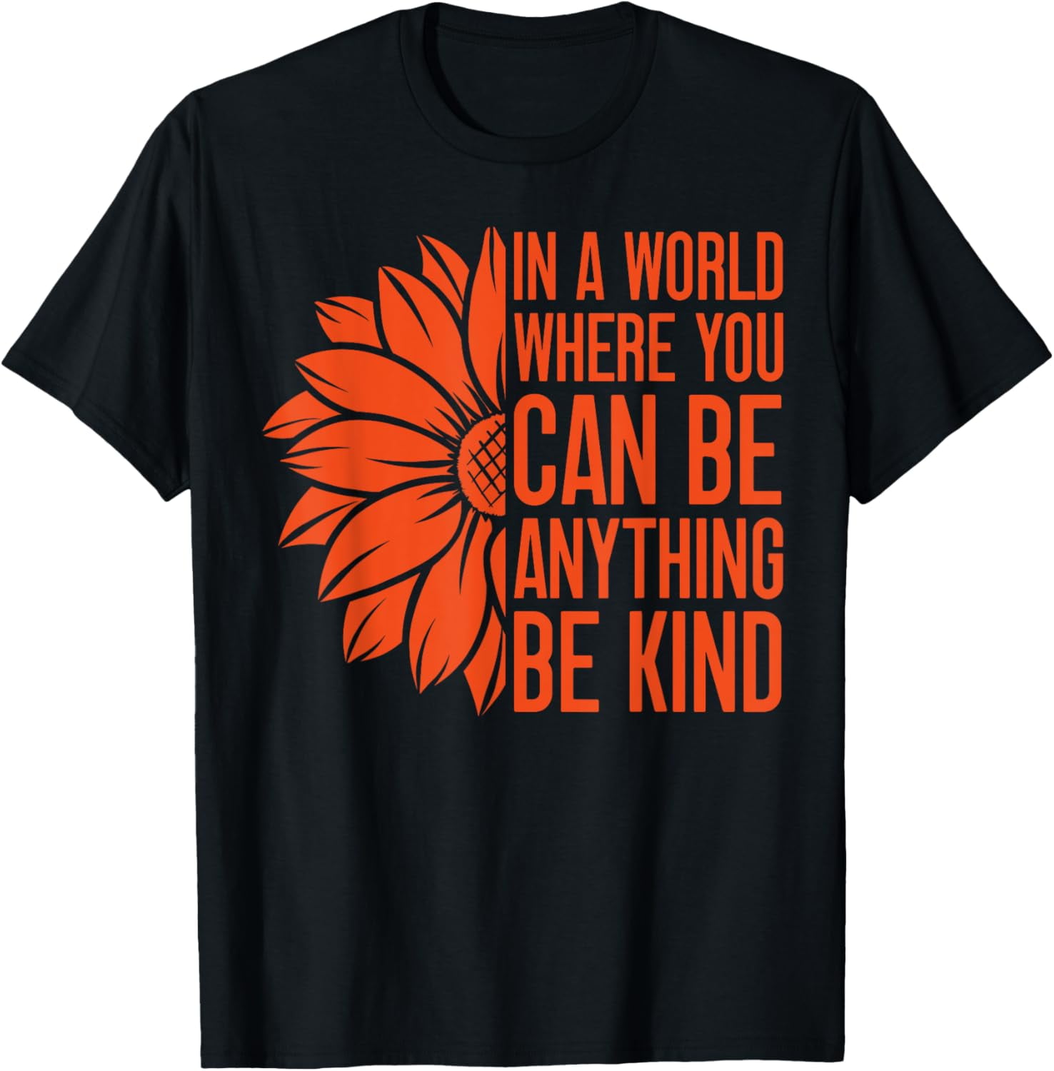 t-shirt In A World Where You Can Be Anything Be Kind Unity day T-Shirt ...