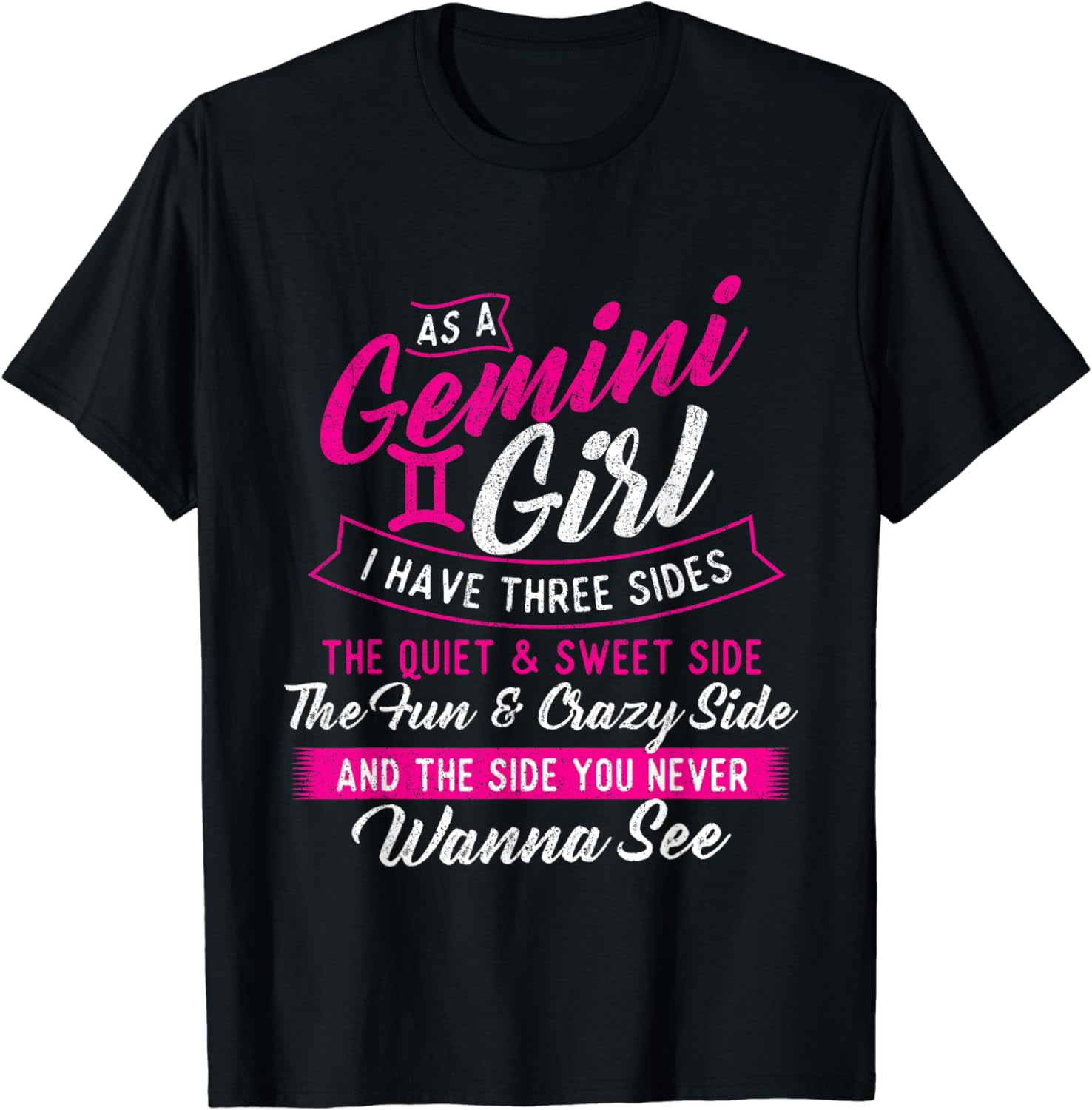 As A Gemini Girl I Have Three Sides - Astrology Zodiac Sign T-Shirt ...