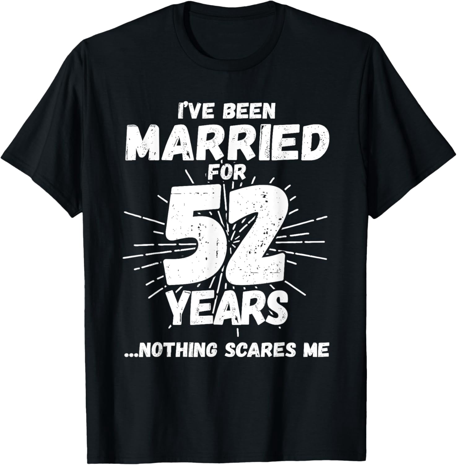 t-shirtCouples Married 52 Years - Funny 52nd Wedding Anniversary T ...